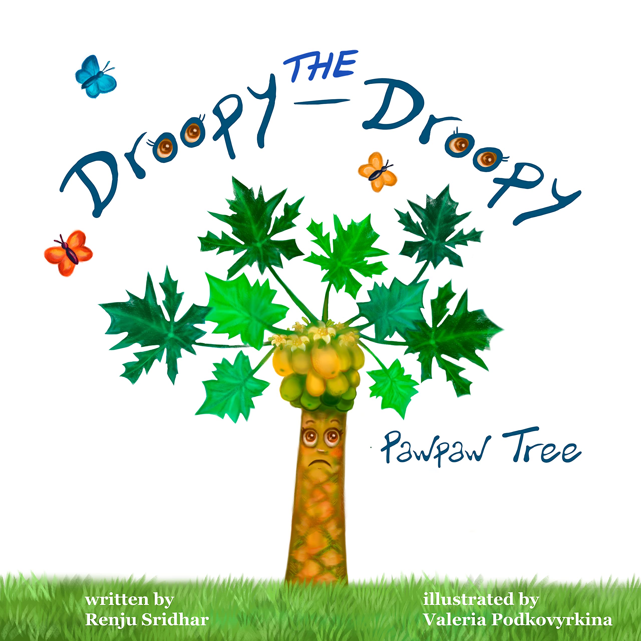 The Droopy-Droopy Pawpaw Tree by Renju Sridhar | Goodreads