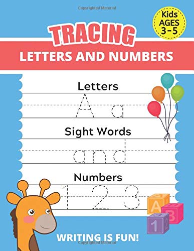 Tracing Letters and Numbers: Kids Ages 3-5: Letters, Sight Words ...