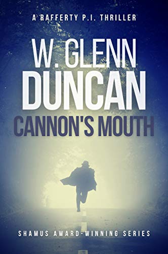 Cannon's Mouth (Rafferty #5) by W. Glenn Duncan | Goodreads