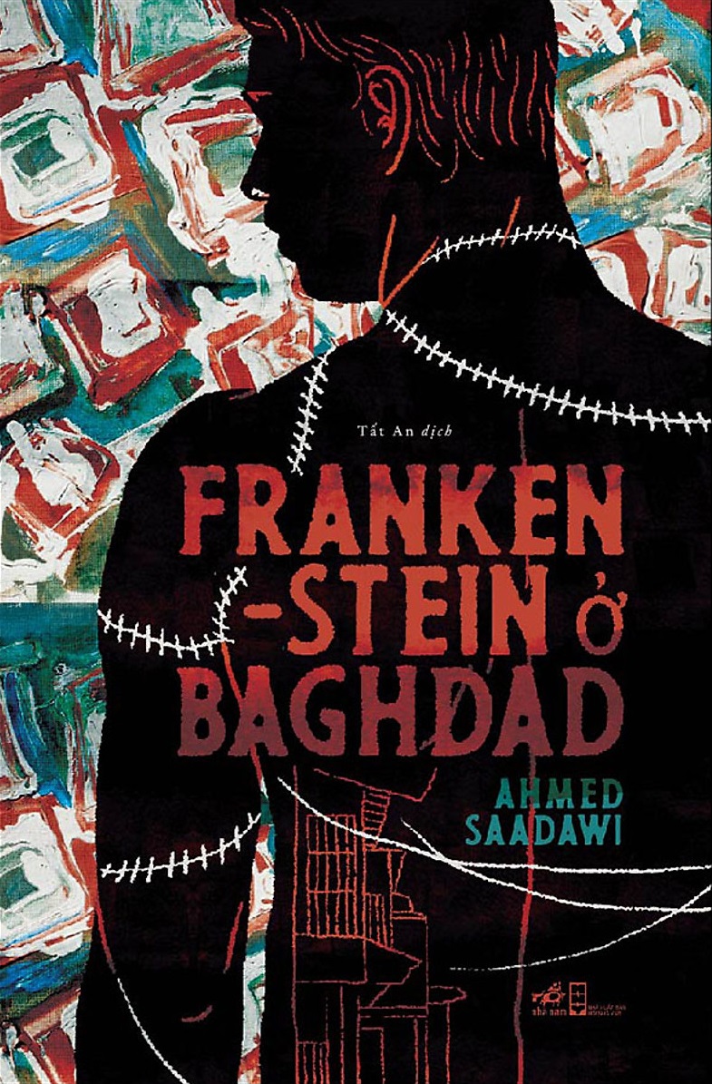 FrankenStein ở Baghdad by Ahmed Saadawi | Goodreads