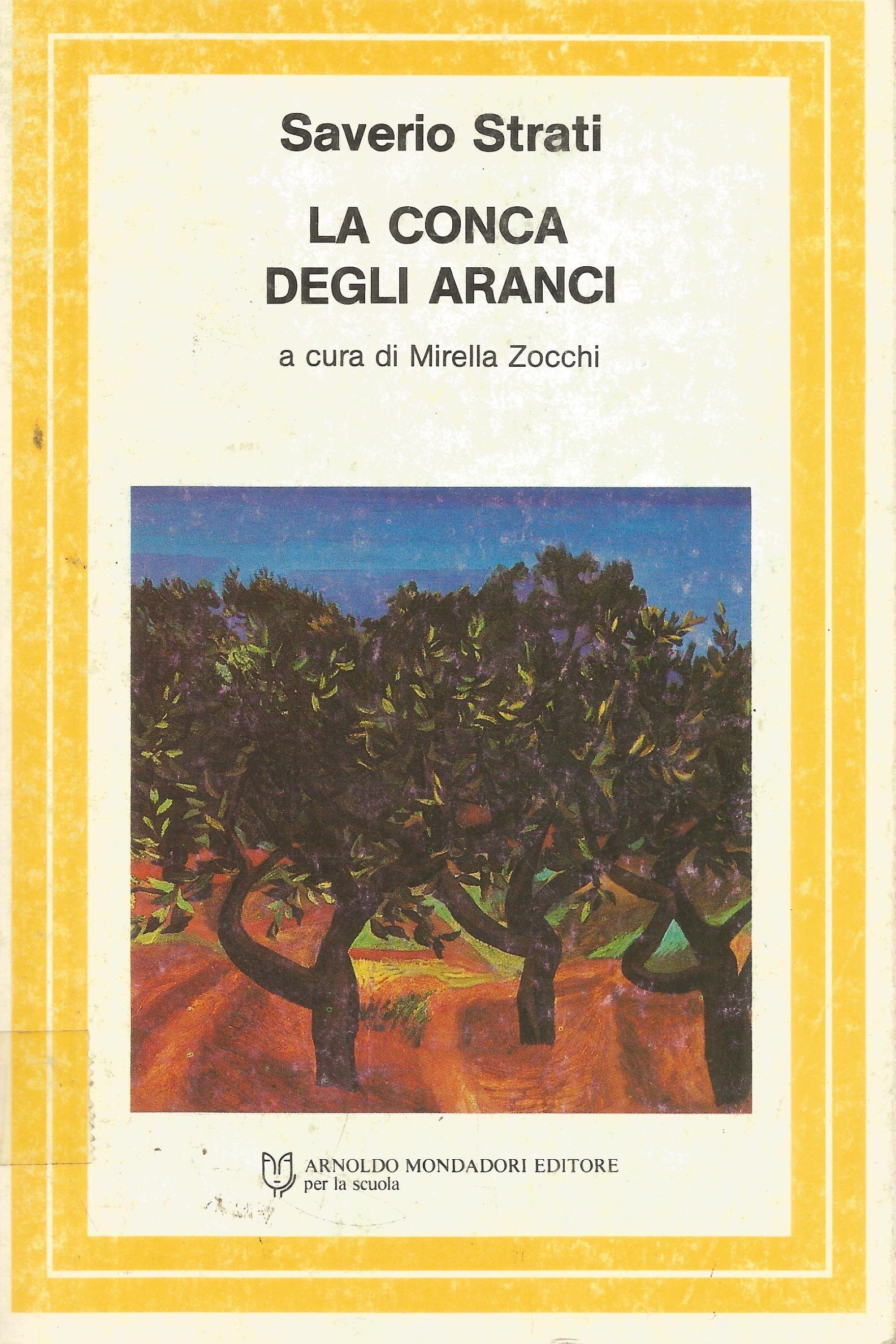 La conca degli aranci by Saverio Strati | Goodreads