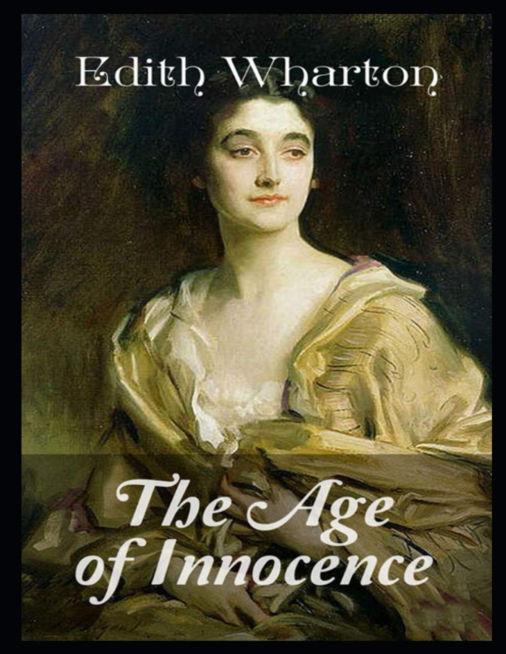 The Age of Innocence: Illustrated Edition by Edith Wharton | Goodreads
