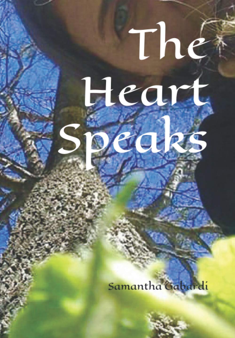 The Heart Speaks by Samantha Jo Gabardi | Goodreads