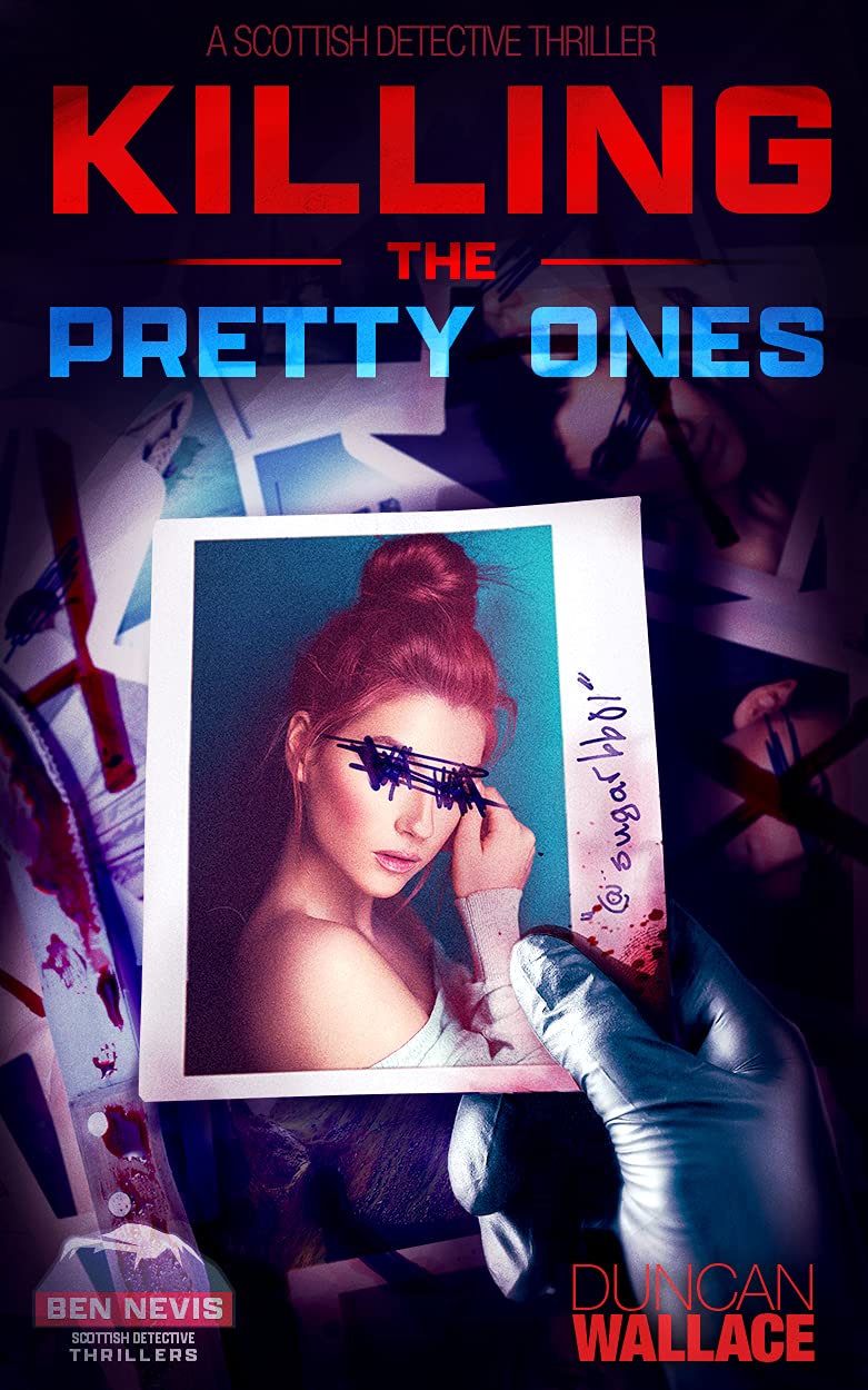 Killing the Pretty Ones: A DCI Ben Nevis Scottish Detective Thriller by ...