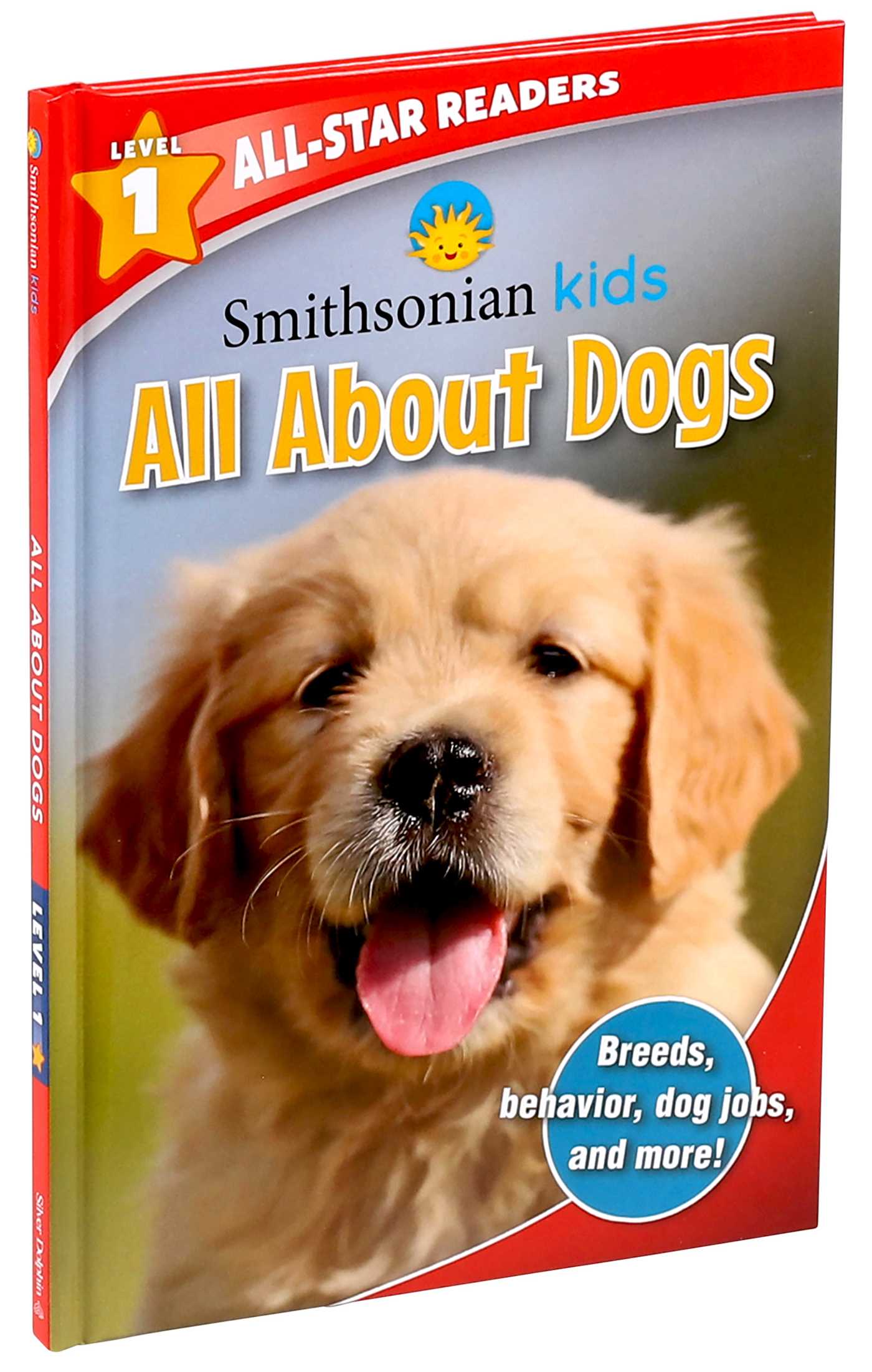 Smithsonian Kids All-Star Readers: All About Dogs Level 1 by Maggie ...