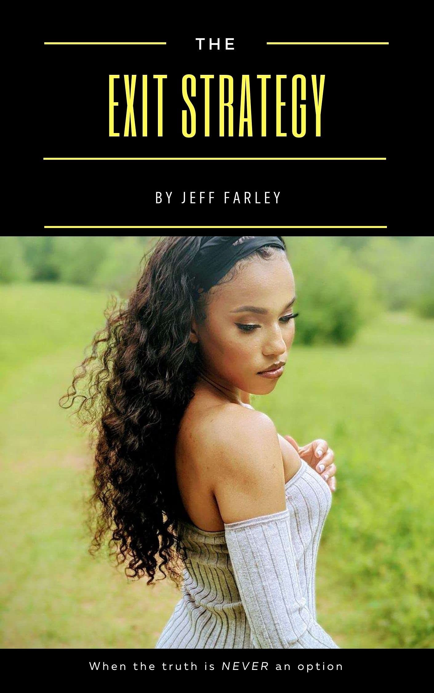 The Exit Strategy by Jeff Farley | Goodreads