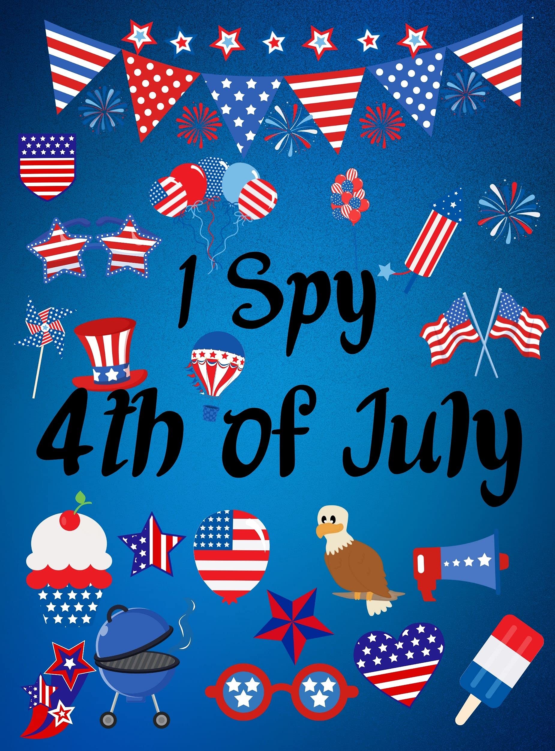I Spy book for Kids Ages 2-5: I Spy 4th Of July: A Fun Guessing Game ...