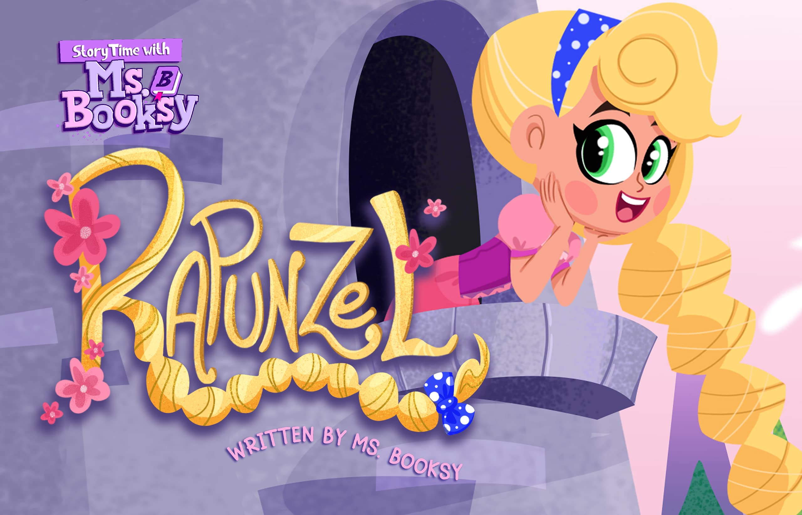 StoryTime with Ms. Booksy Rapunzel by Ms. Booksy | Goodreads