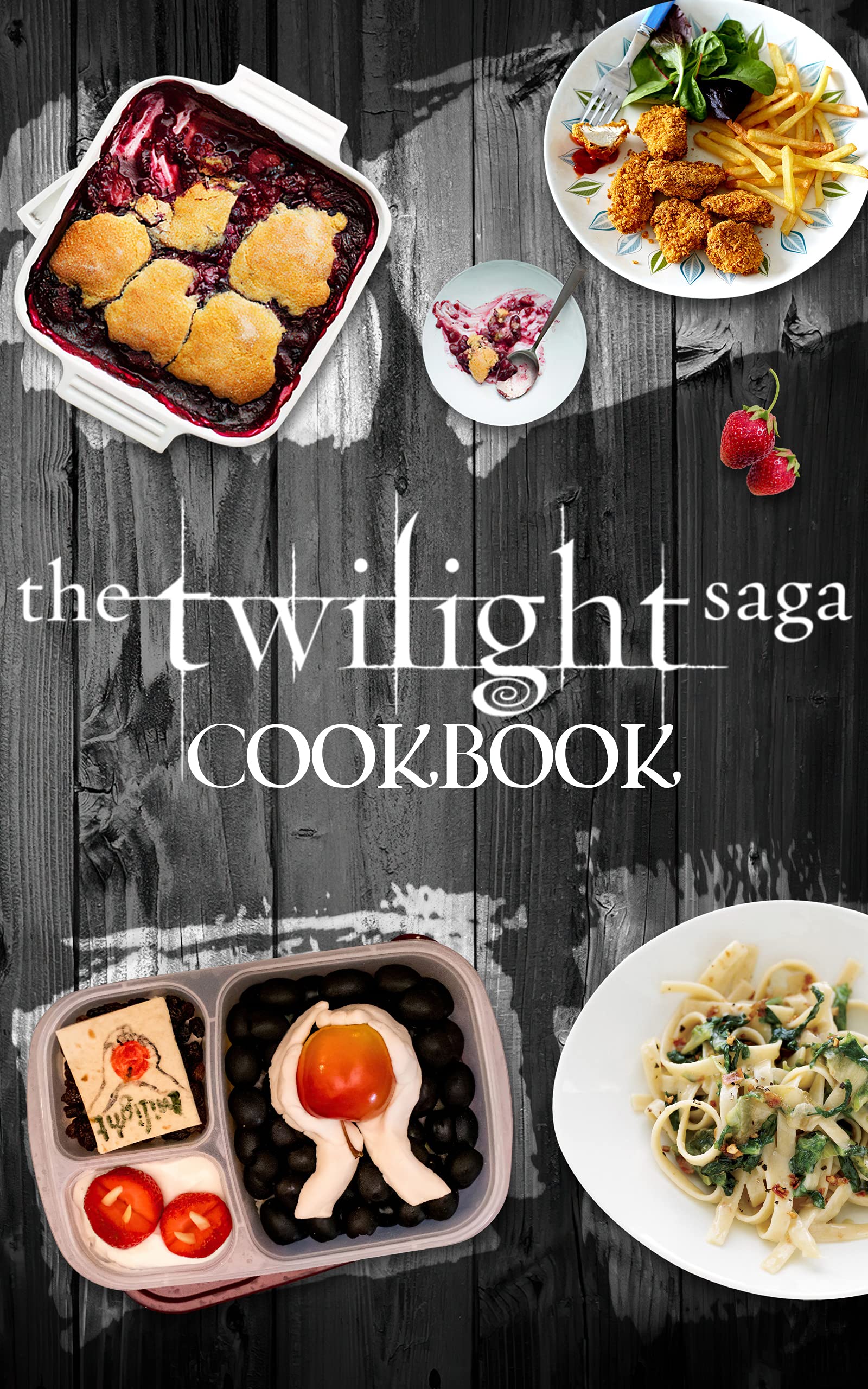 Twilight Saga Cookbook: 20 Recipes Recreated From Your Favorite ...