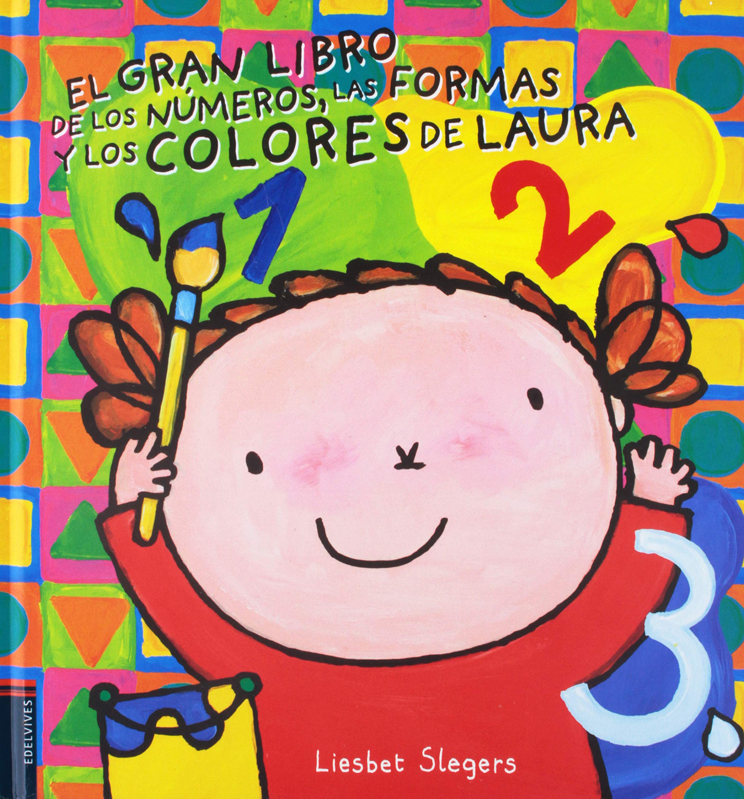 El gran libro de los números, las formas y los colores de Laura by ...