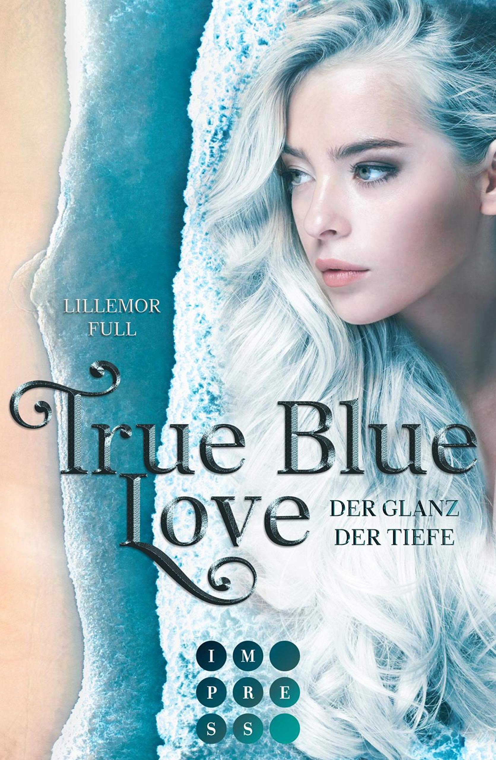 True Blue Love. Der Glanz der Tiefe: Romantasy über eine verbotene ...