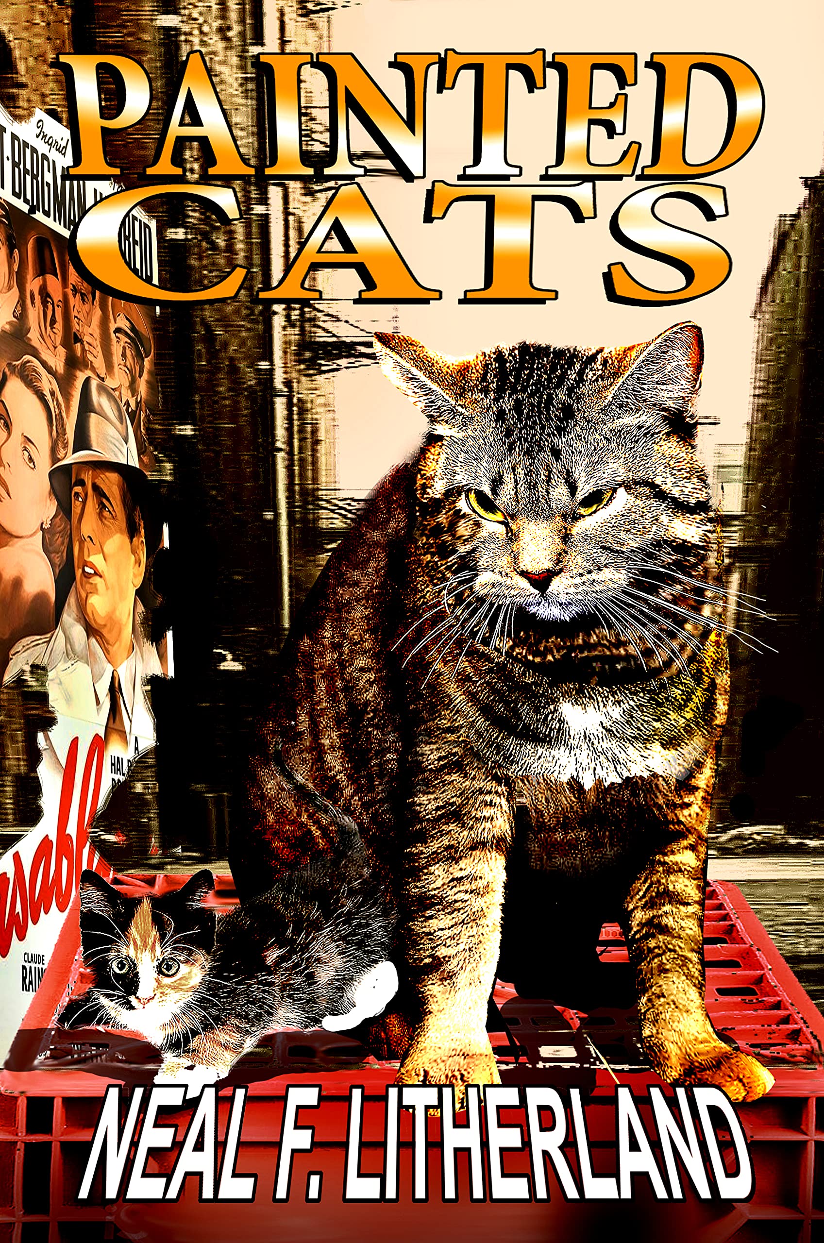 Painted Cats by Neal F. Litherland | Goodreads
