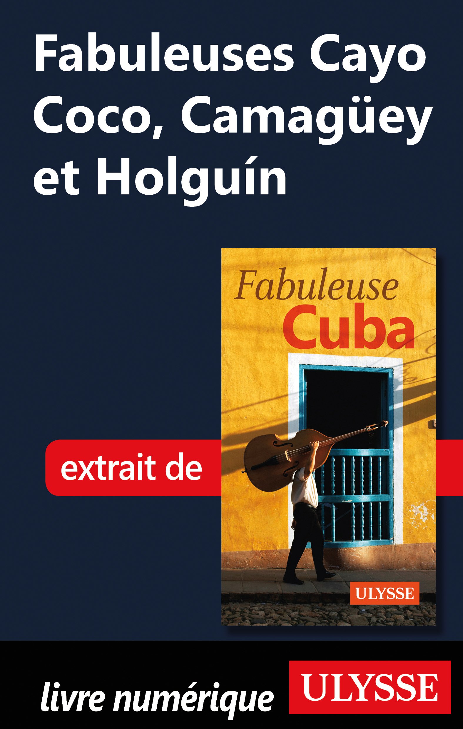 Fabuleuses Cayo Coco, Camagüey et Holguín by Ouvrage Collectif | Goodreads