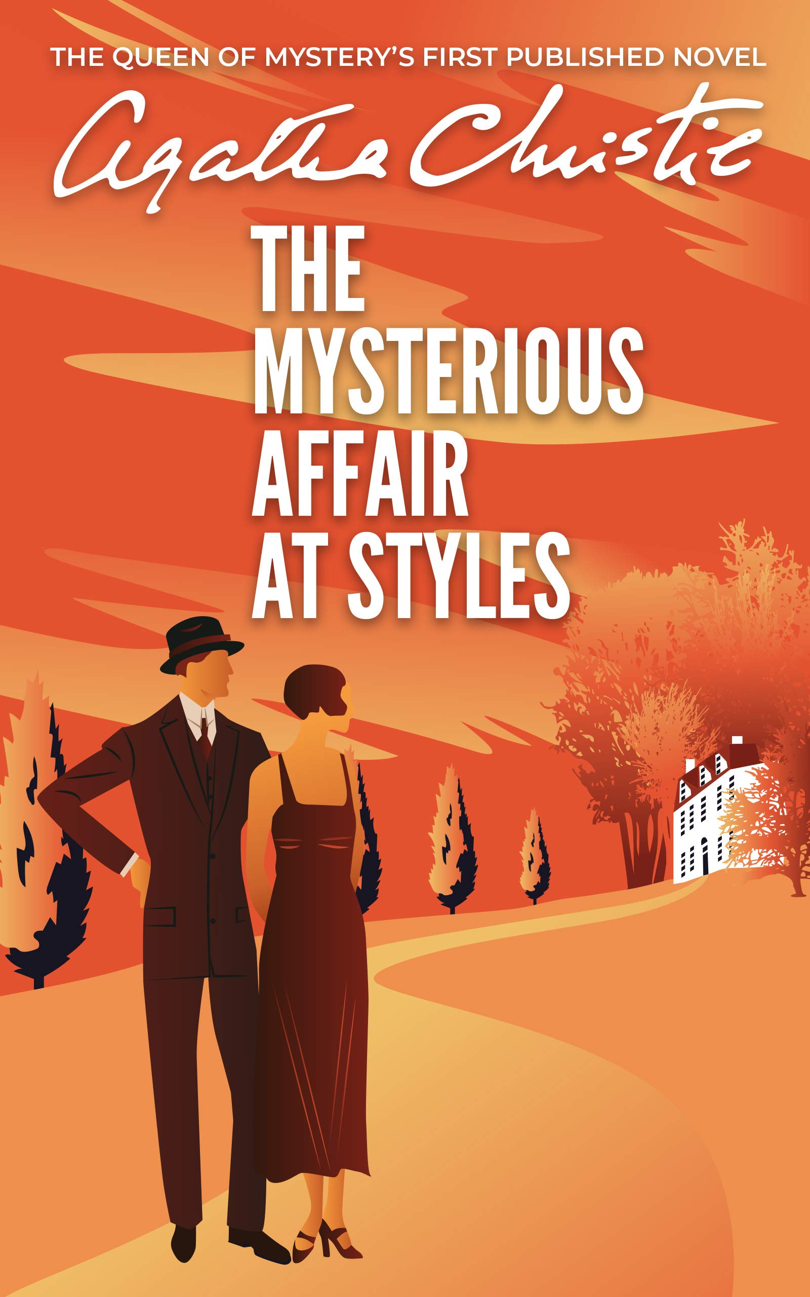 The Mysterious Affair at Styles: The Queen of Mystery's First Published ...
