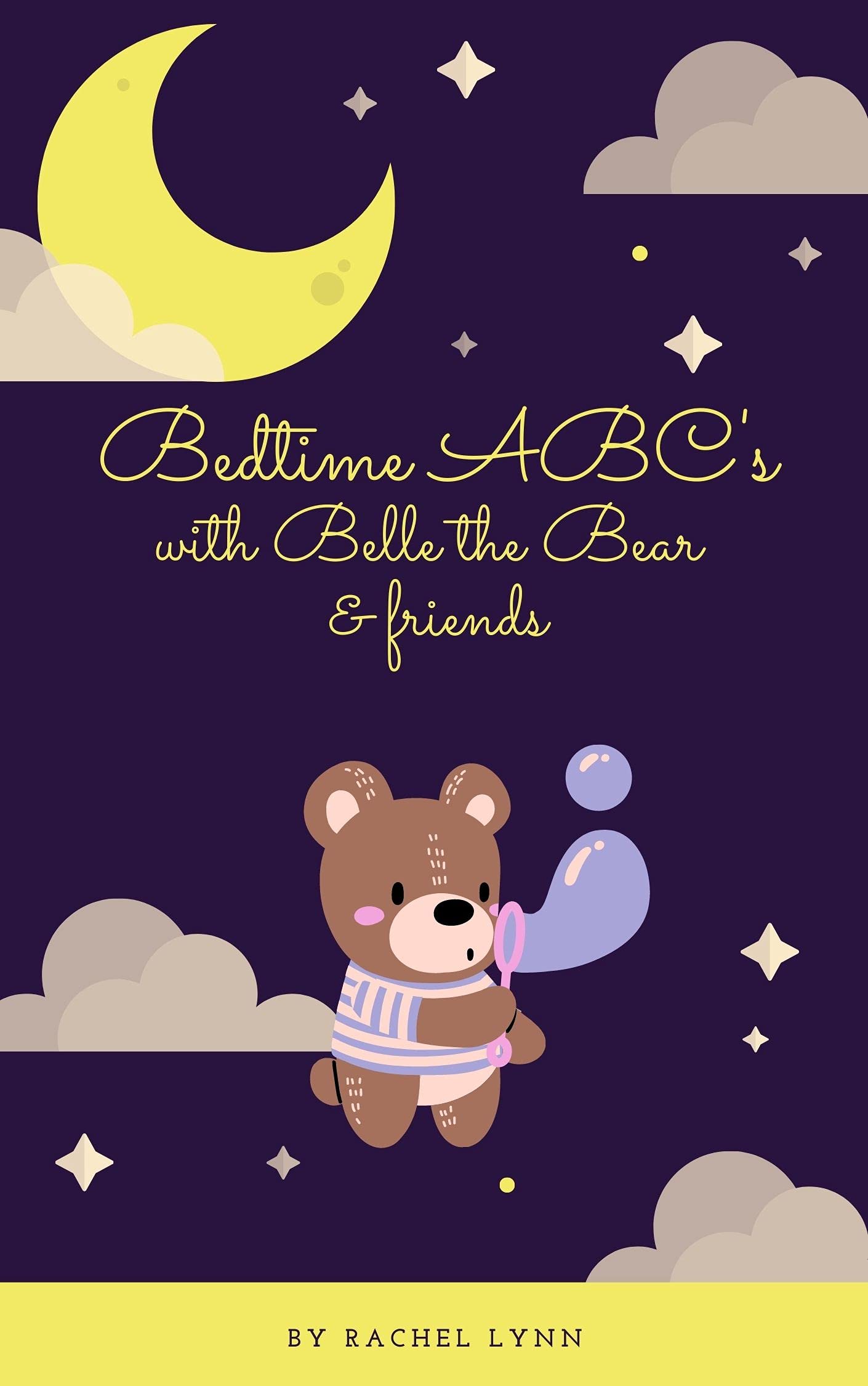 My Bedtime ABC's with Belle the Bear & Friends by Rachel Grundy | Goodreads