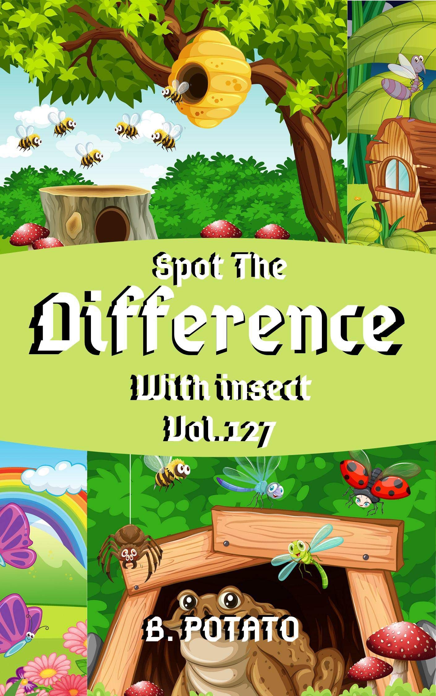 Spot The Difference With Insect Vol 127 Children S Activities Book For