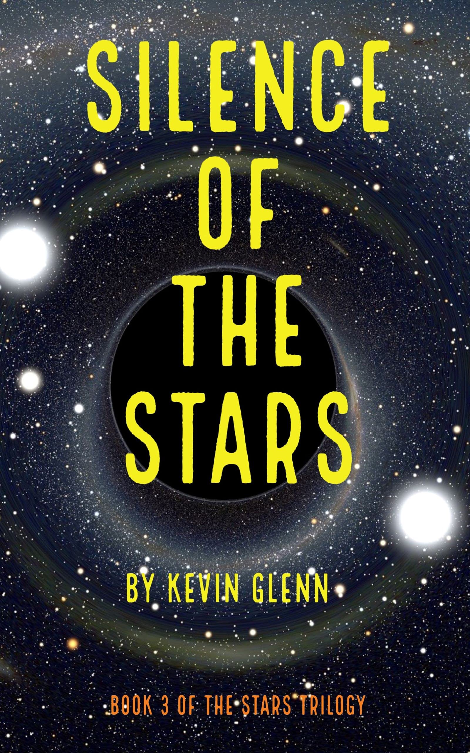 Silence of the Stars (The Stars of Everywhere #2) by Kevin Glenn ...