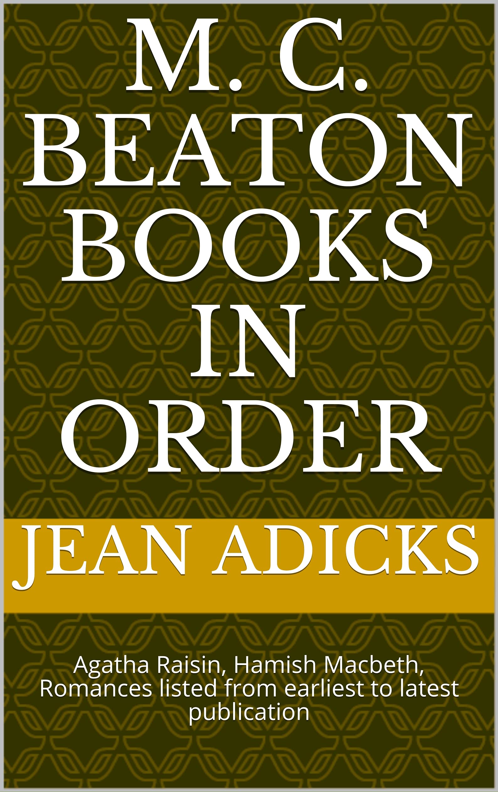 M. C. Beaton Books in Order: Agatha Raisin, Hamish Macbeth, Romances ...