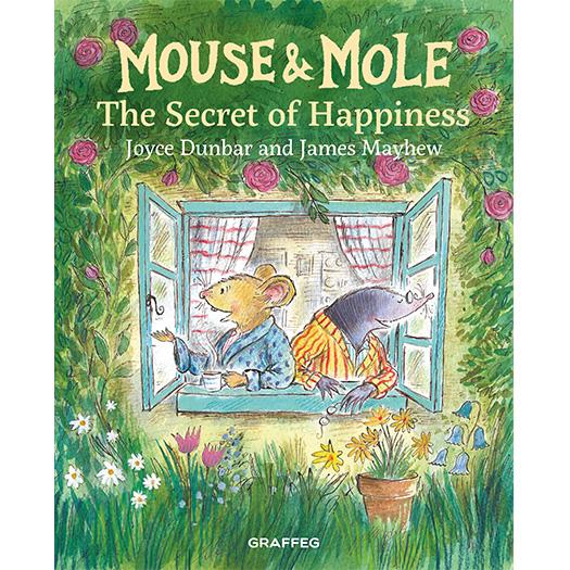 Mouse & Mole: The Secret of Happiness by Joyce Dunbar | Goodreads