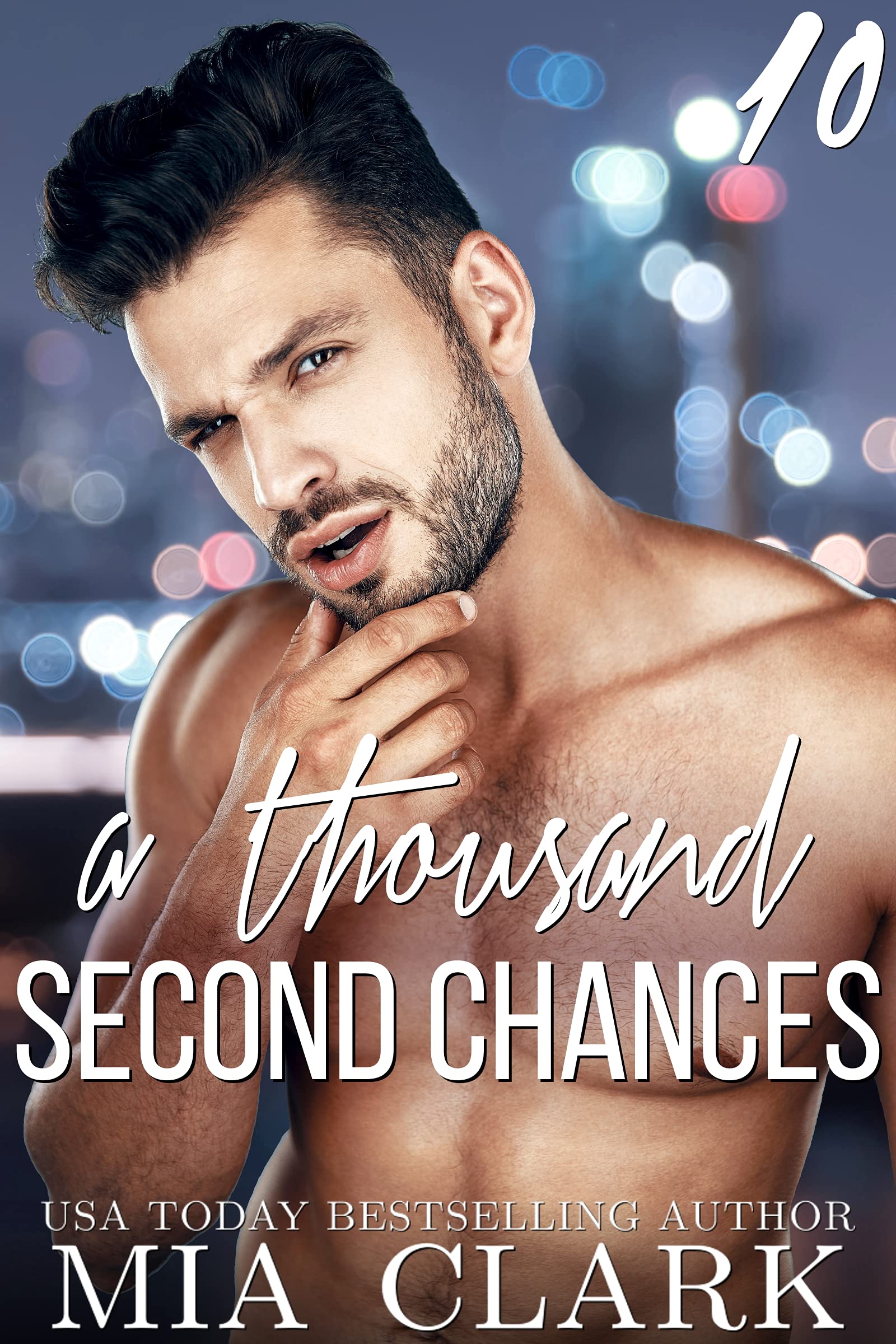 A Thousand Second Chances 10 by Mia Clark | Goodreads