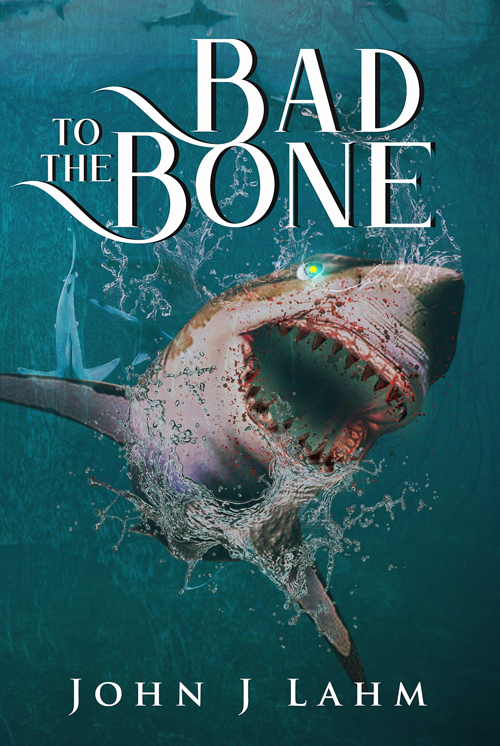 Bad to the Bone by John Lahm | Goodreads