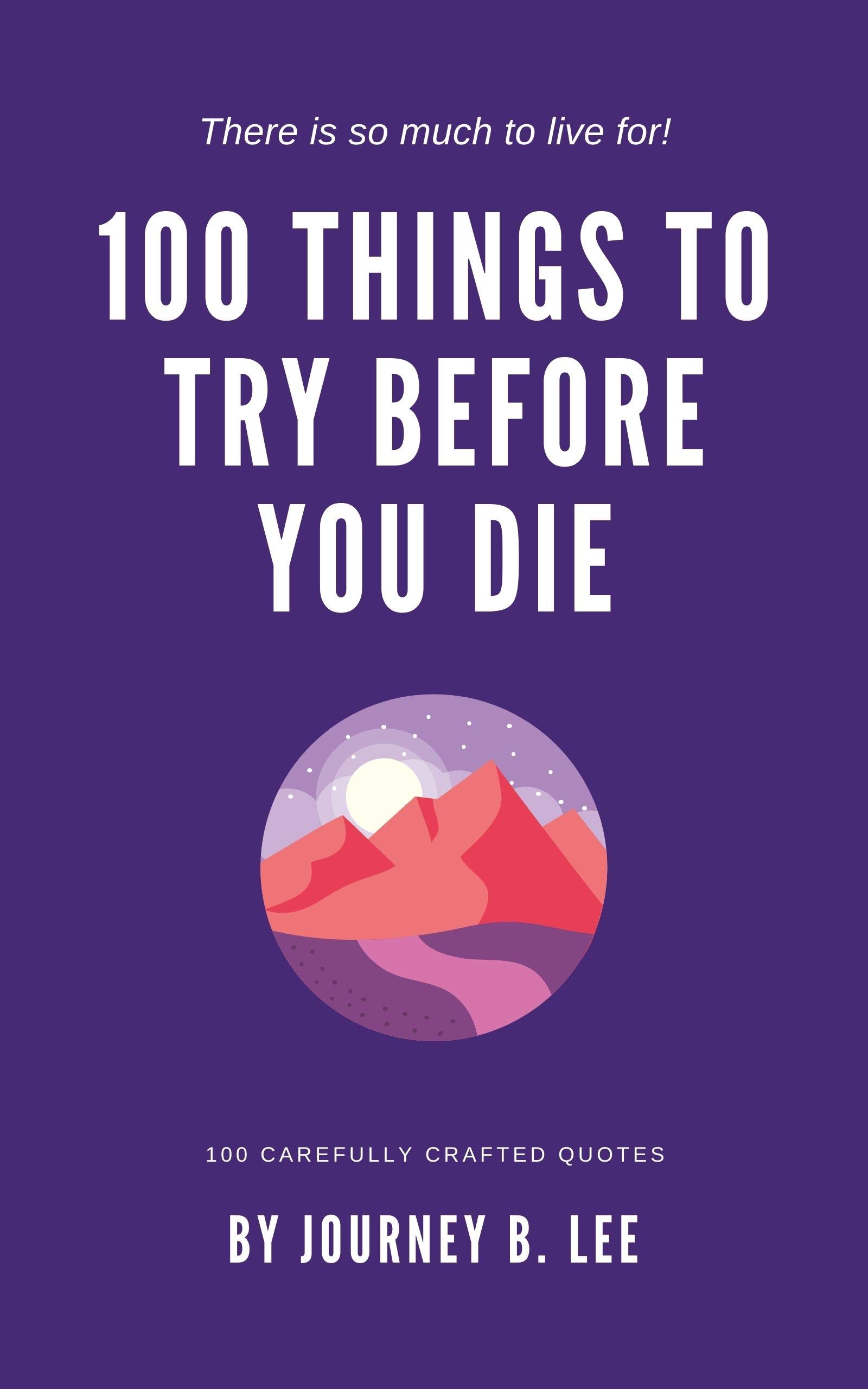 Top 25 Things To Do Before You Die – JYZXLK