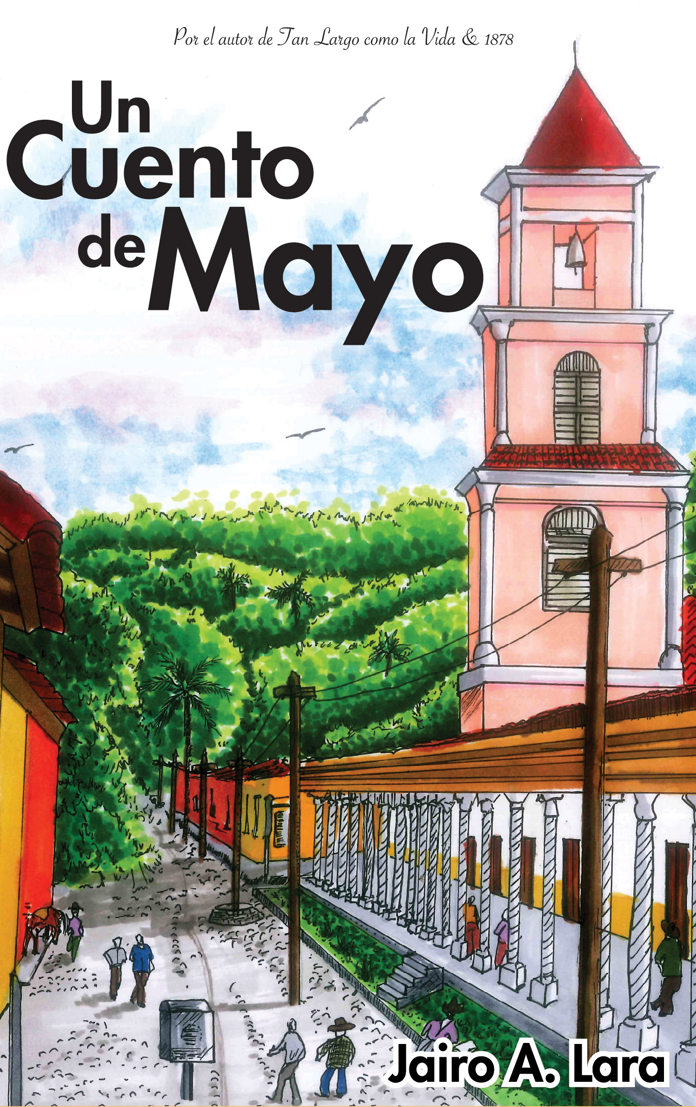 Un Cuento de Mayo by Jairo A. Lara | Goodreads