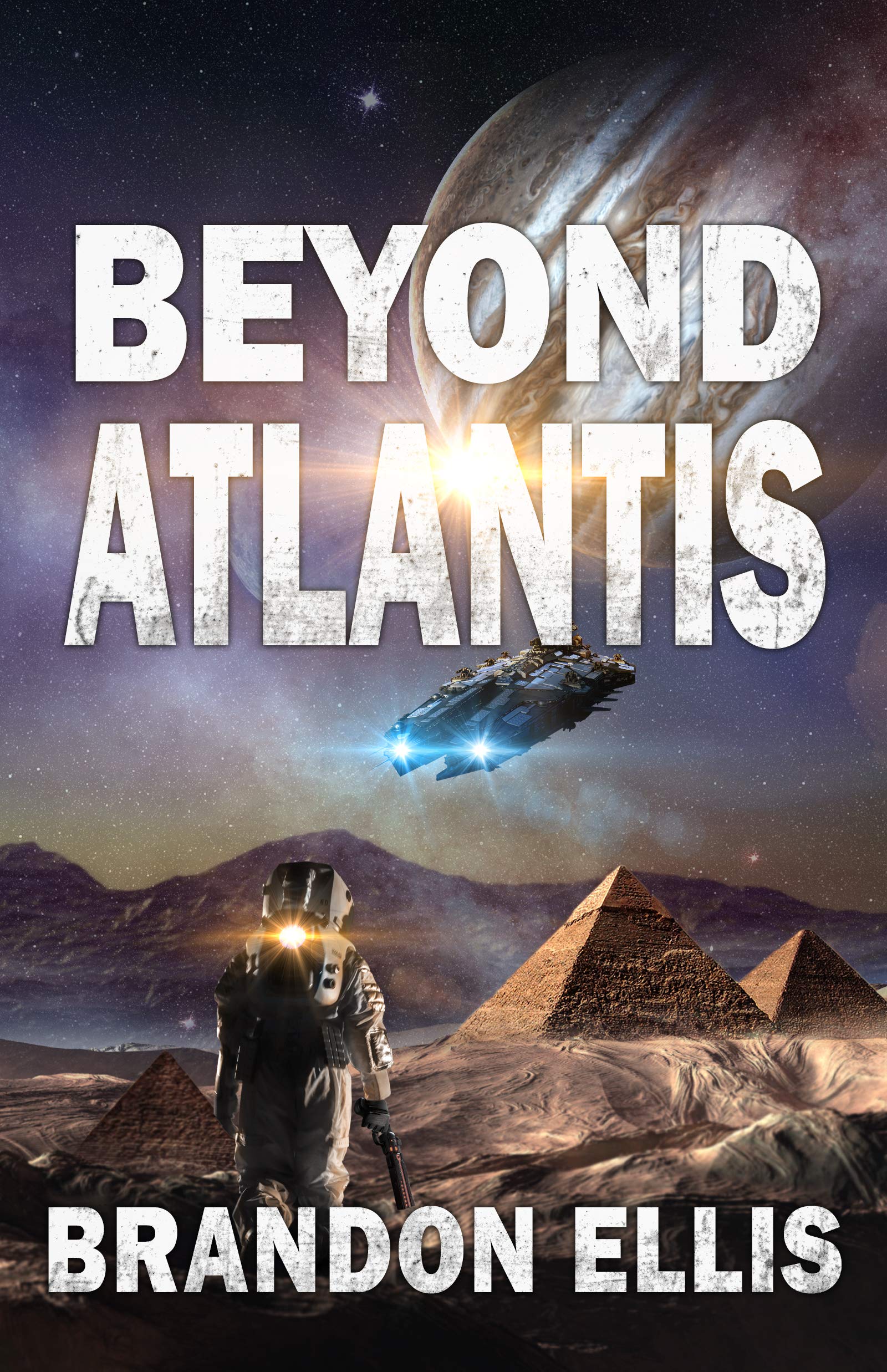Beyond Atlantis: A Sci-Fi Fantasy Technothriller, Ascendant Saga Book 4 ...