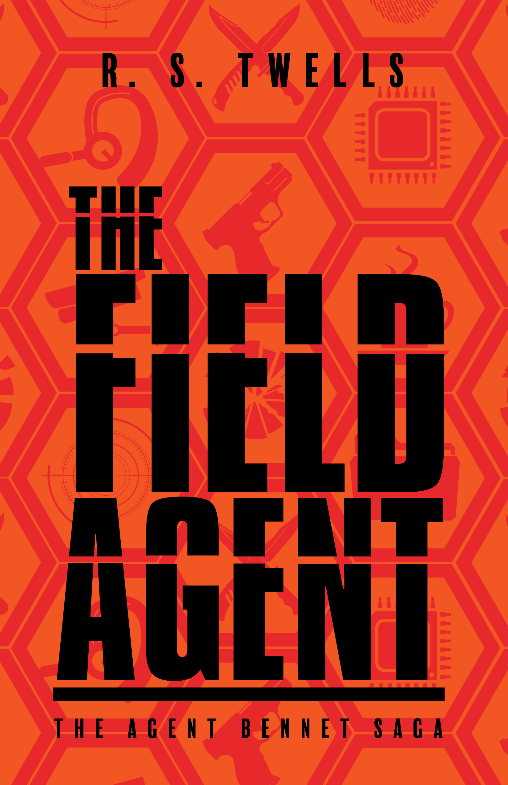The Field Agent (The Agent Bennet Saga, #1) by R.S. Twells | Goodreads