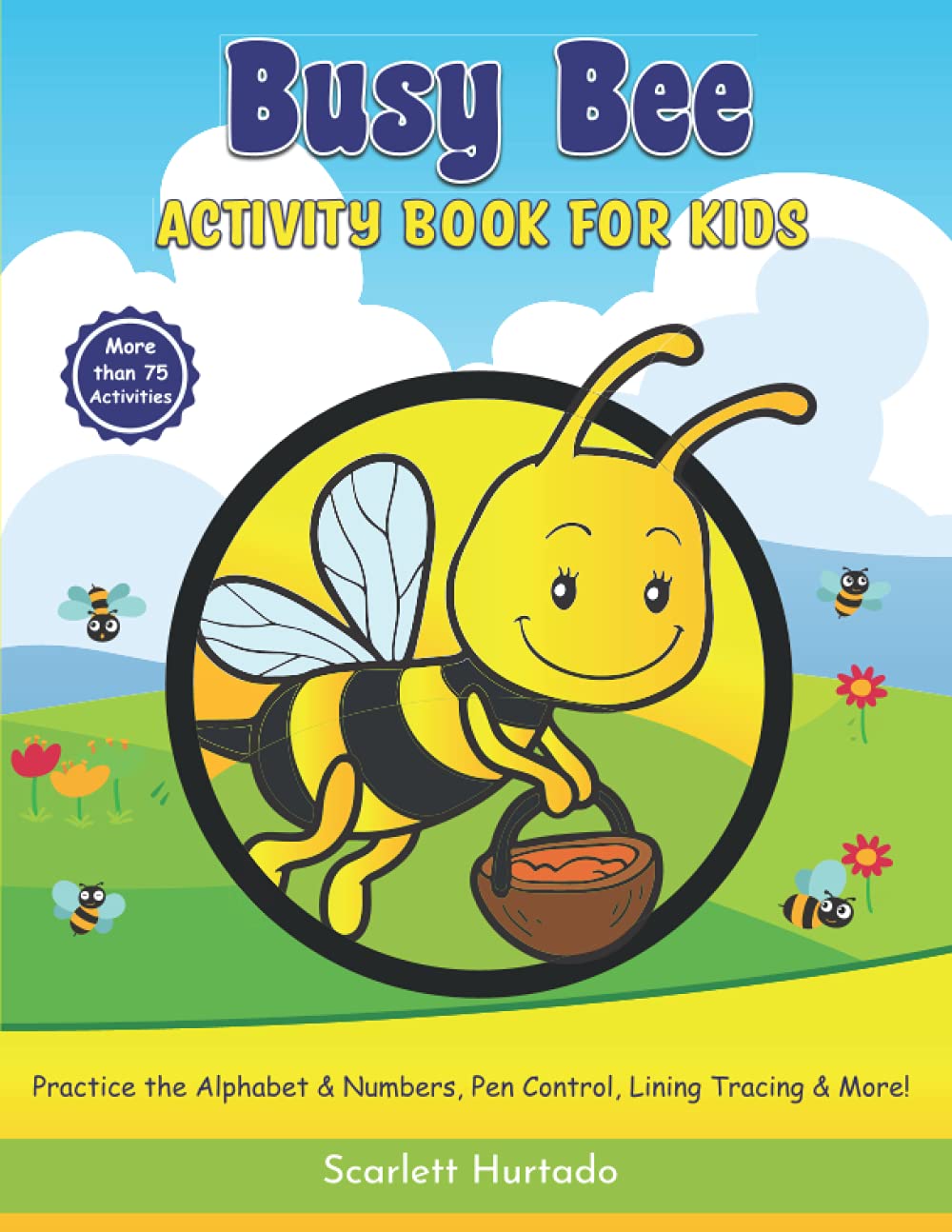 Busy Bee Activity Book for Kids: Practice the Alphabet & Numbers, Pen ...