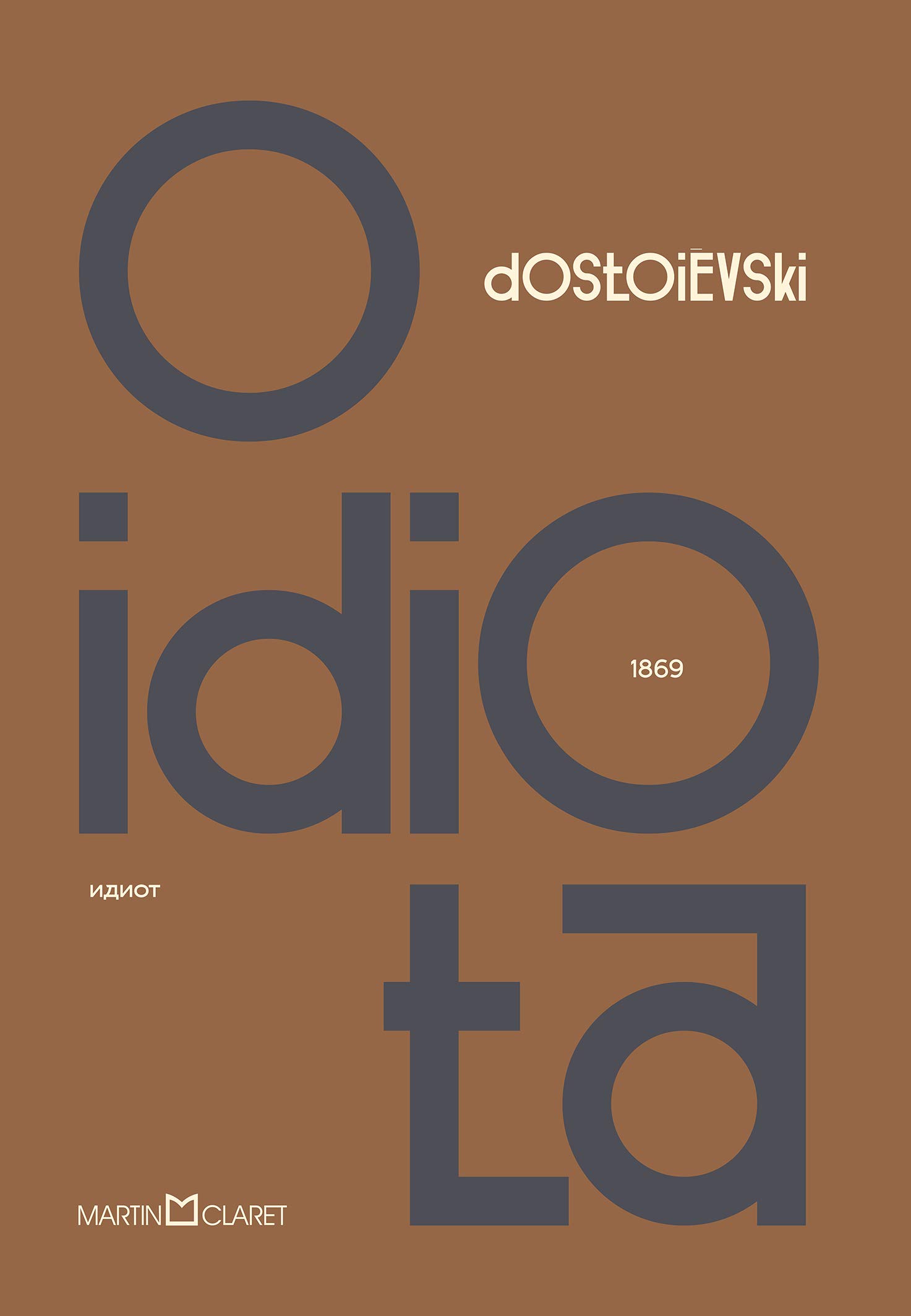 O idiota (Portuguese Edition) by Fyodor Dostoevsky | Goodreads