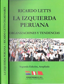 La Izquierda Peruana. Organización y tendencias by Ricardo Letts ...
