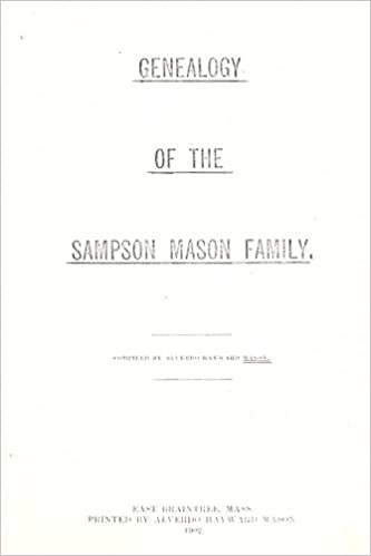 Genealogy of the Sampson Mason Family by Alverdo Hayward Mason | Goodreads