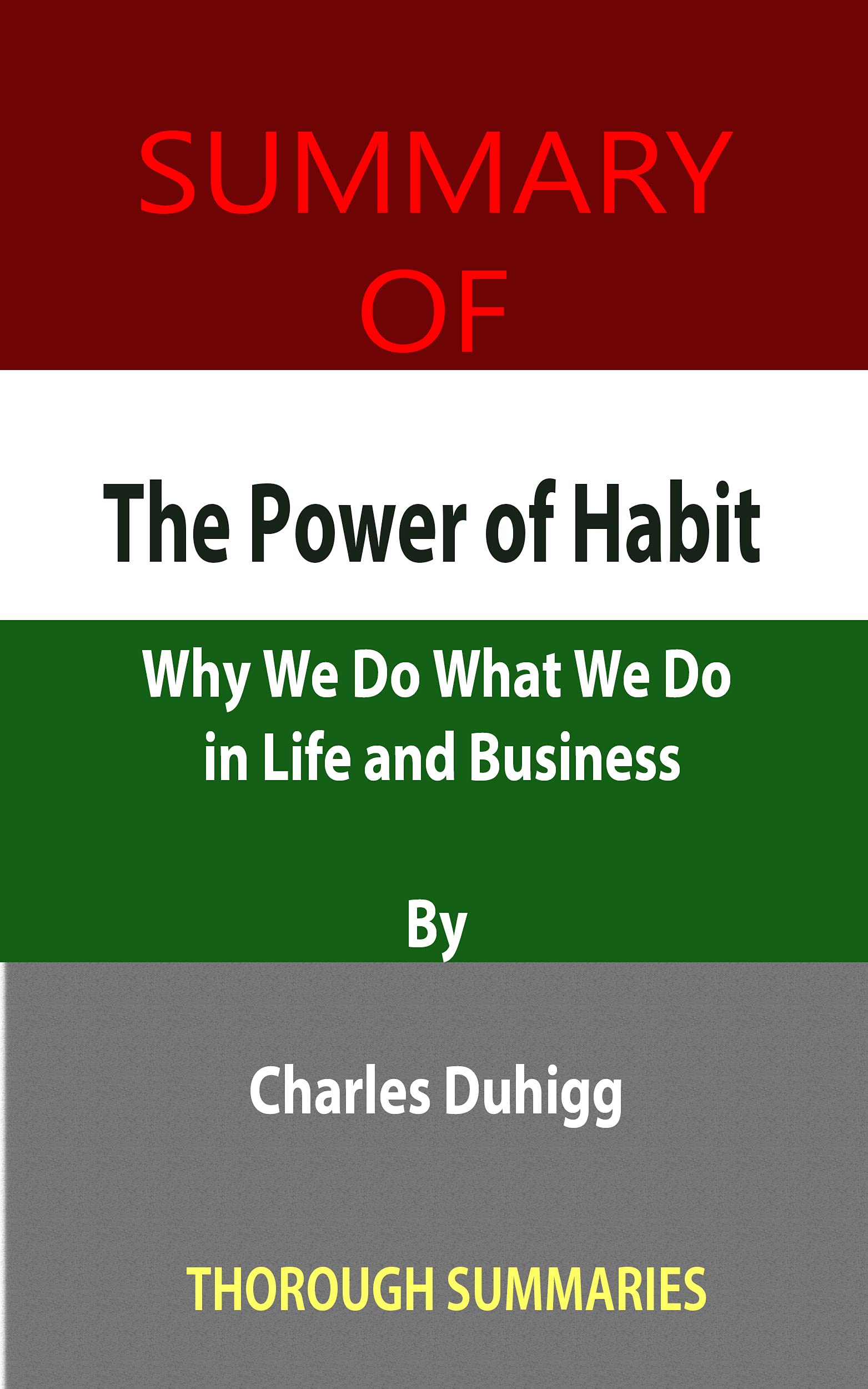 Summary of The Power of Habit: Why We Do What We Do in Life and ...