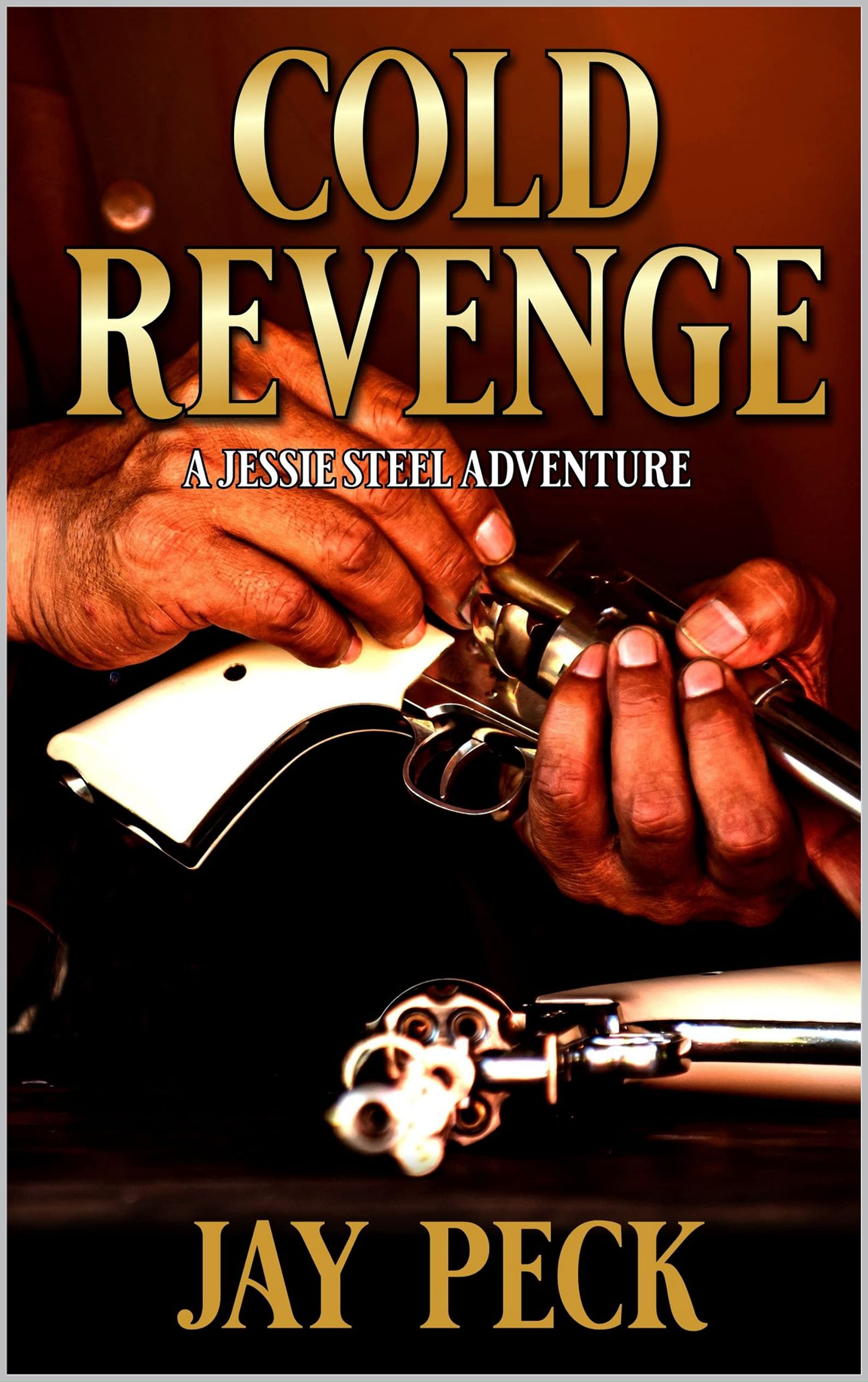 Cold Revenge: A Western Adventure by Jay Peck | Goodreads