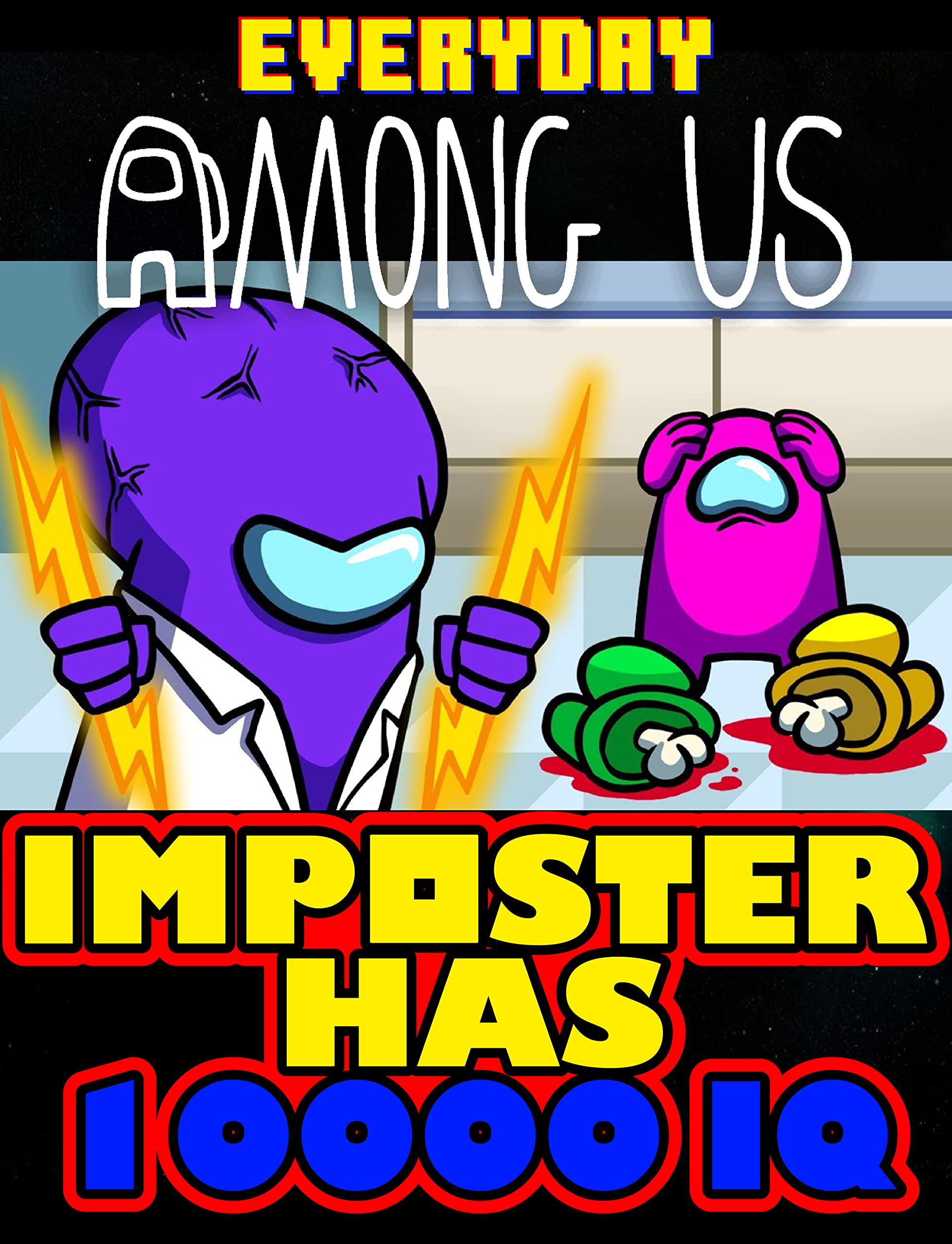 Crewmate and Impostor Everyday Life Comics : Among Us But Imposter Has ...