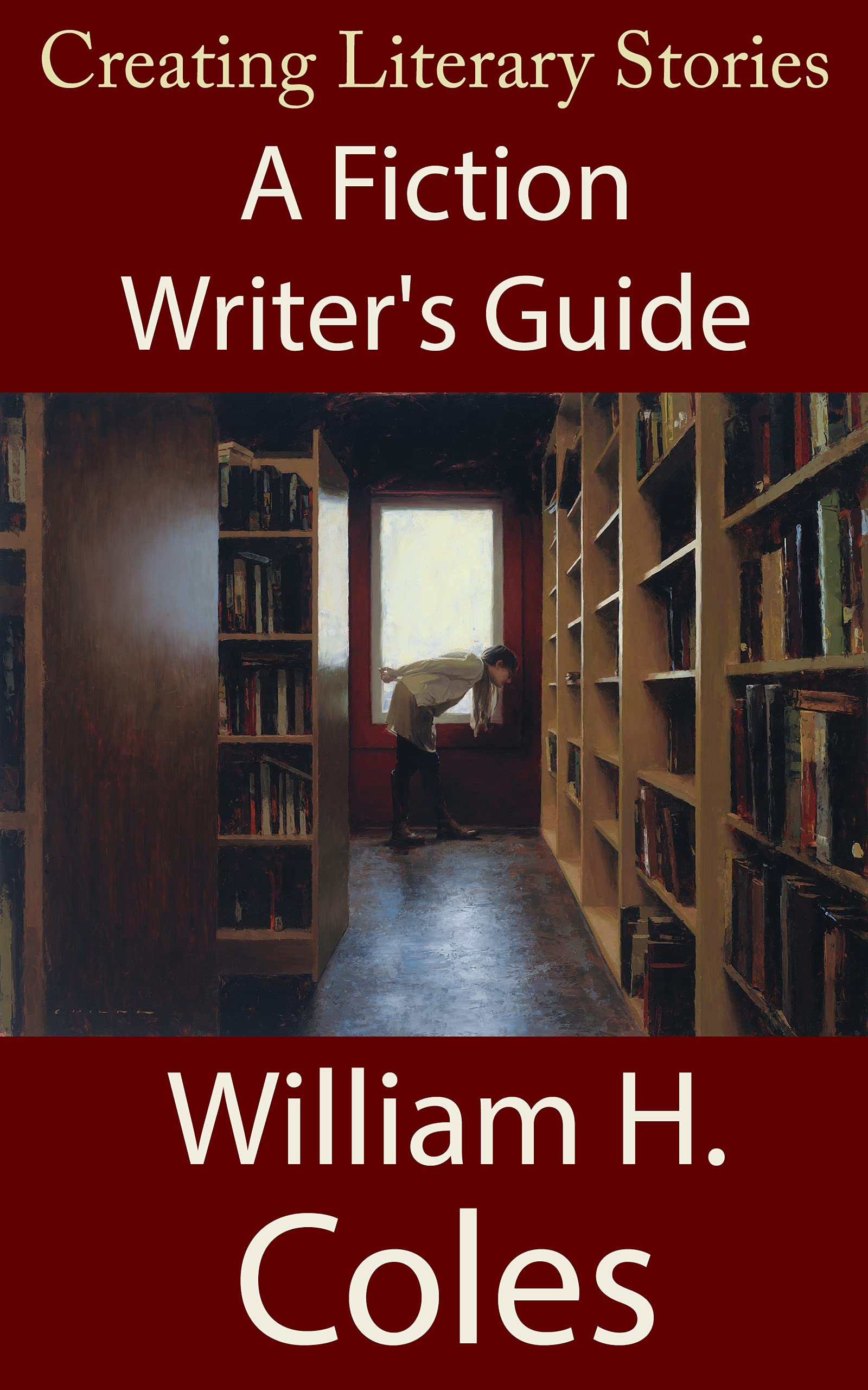 Creating Literary Stories: A Fiction Writer's Guide: Book Five by ...