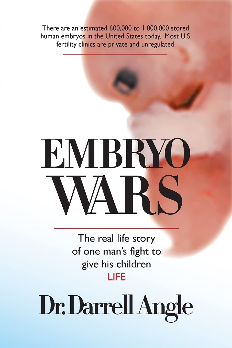 Embryo Wars by Dr Darrell Angle | Goodreads