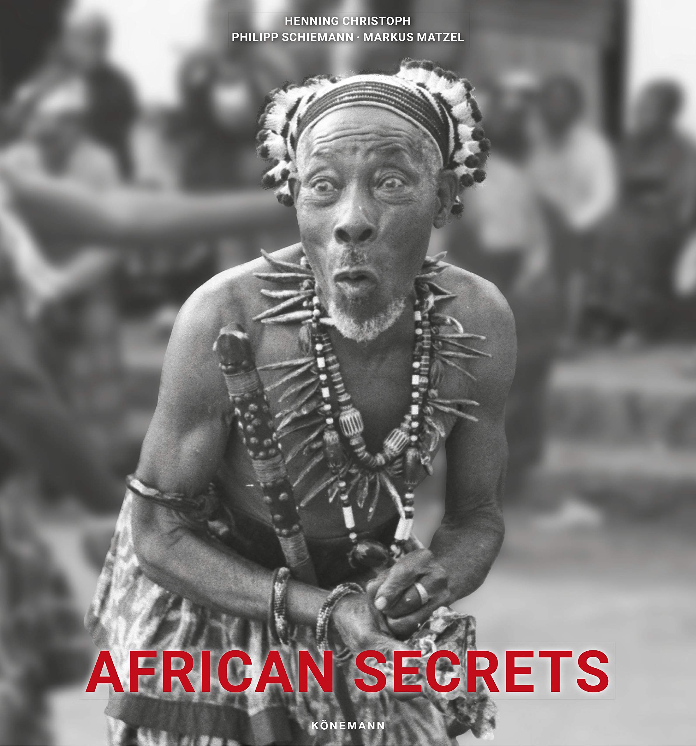 African Secrets by Henning Christoph | Goodreads