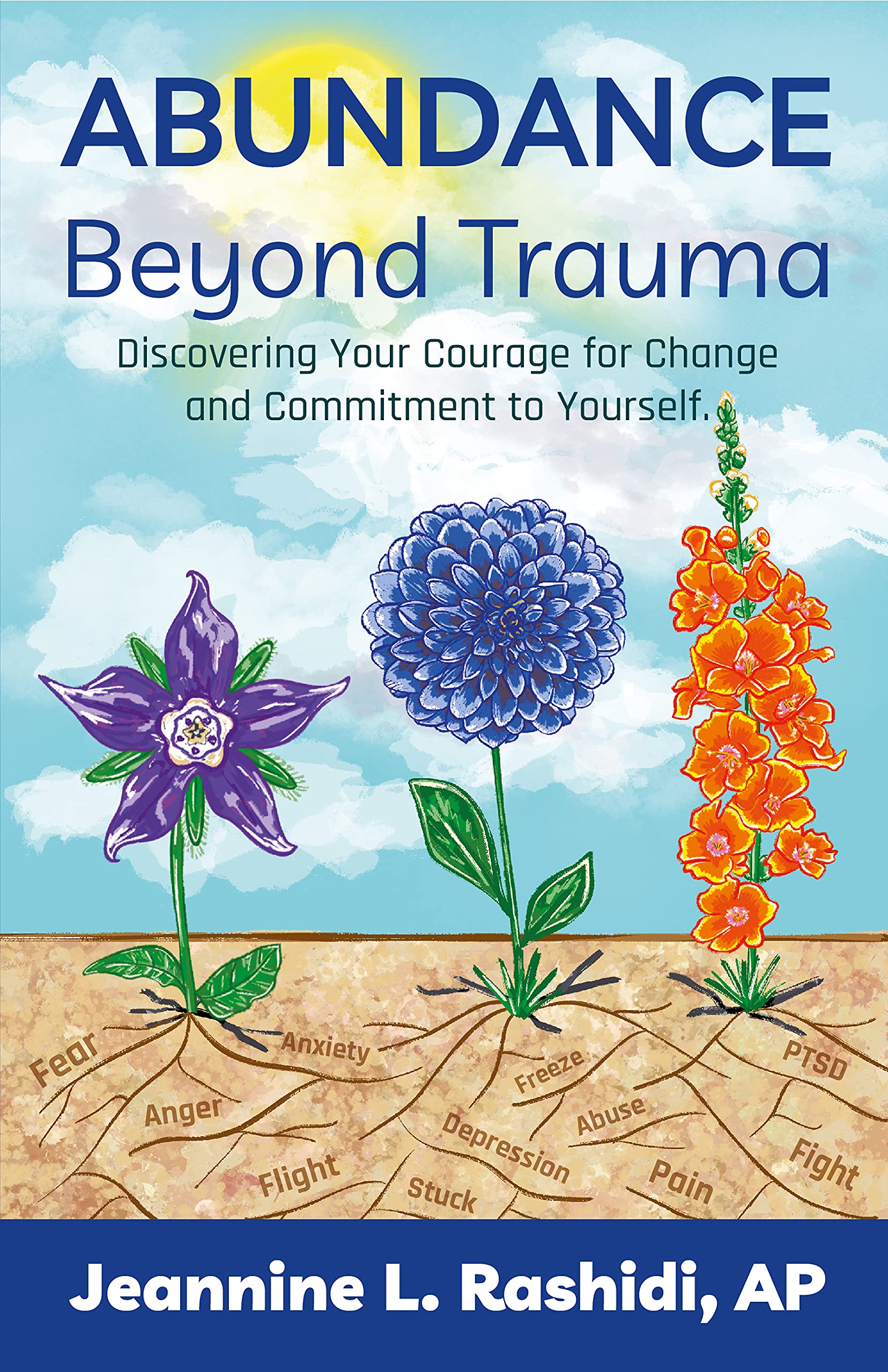 Abundance Beyond Trauma: Discovering Your Courage for Change and ...