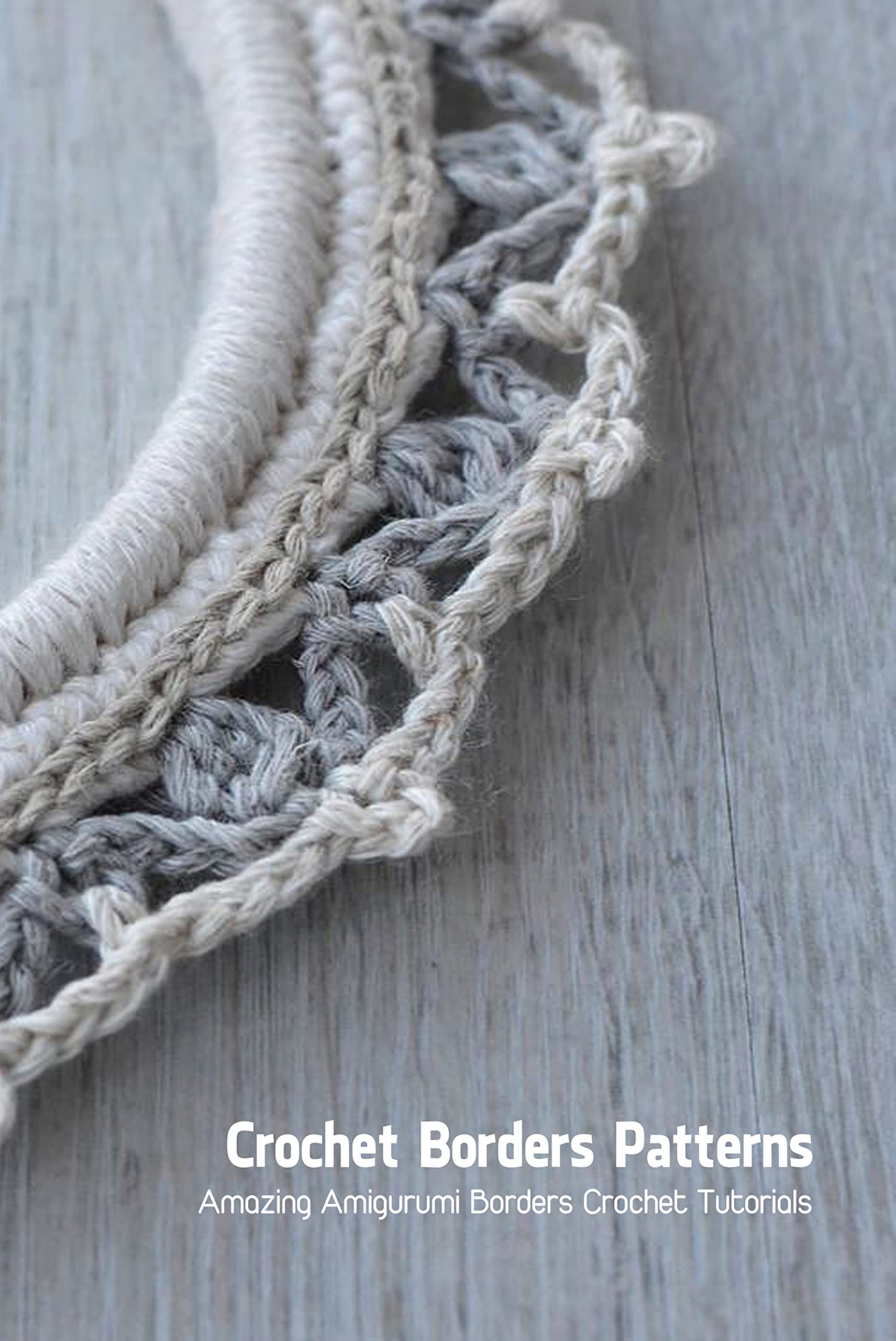 Crochet Borders Patterns: Amazing Amigurumi Borders Crochet Tutorials ...