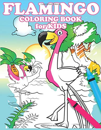 Flamingo Coloring Book For Kids by Pink Flamingo Books | Goodreads