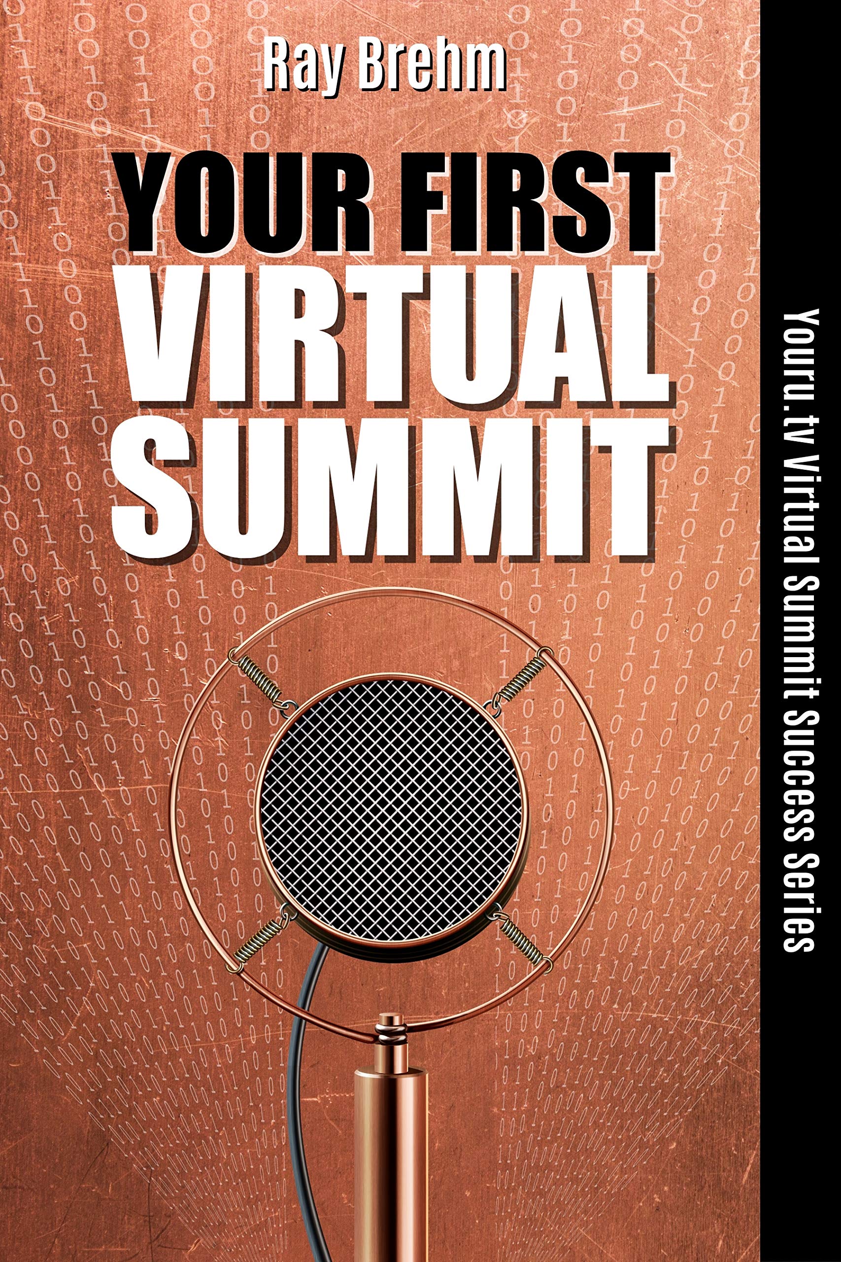 Virtual Summits Made Easy: How To Host Your First Virtual Summit Even ...