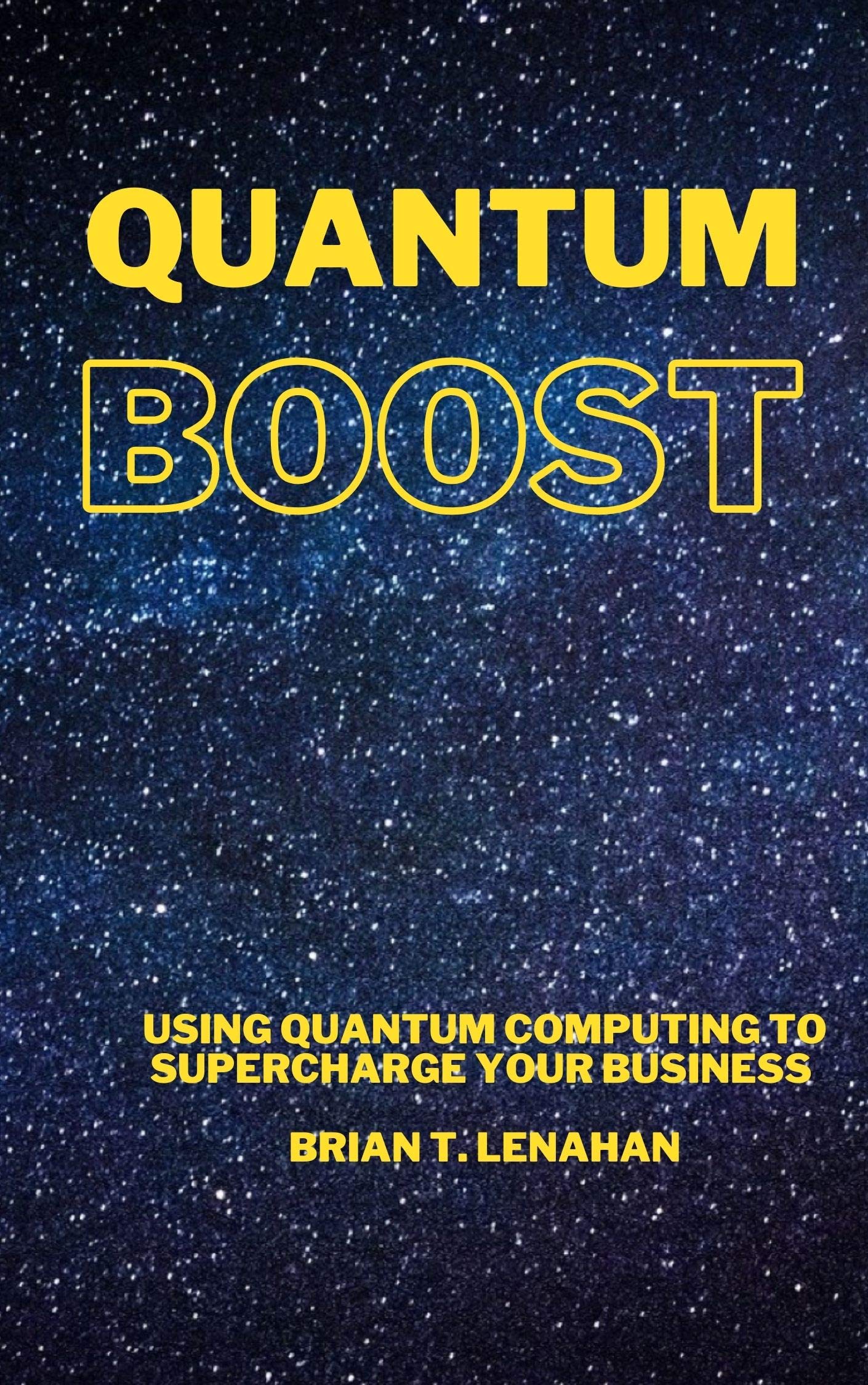 Quantum Boost: Using Quantum Computing to Supercharge Your Business by ...