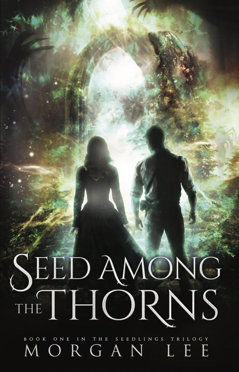 Seed Among the Thorns (Seedlings Trilogy, #1) by Morgan Lee | Goodreads