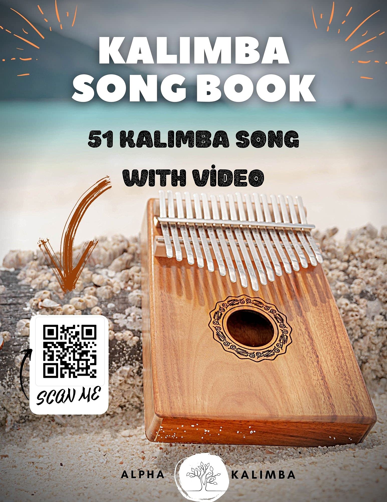 Kalimba Songbook: 51 Mixed Songs With Video for kalimba in C 17 keys 8 ...