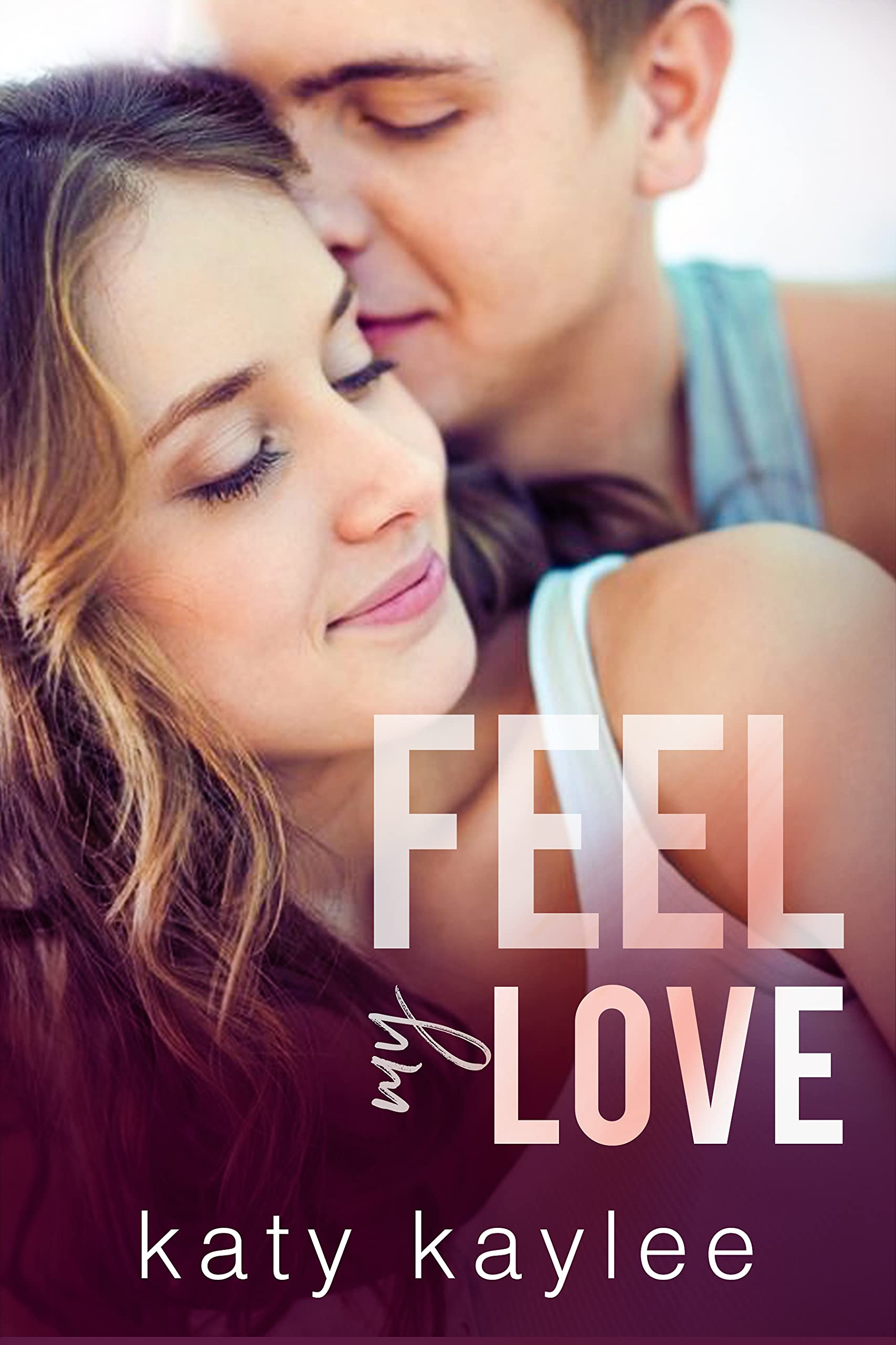 Feel My Love (Second Chances Forever Book 1) by Katy Kaylee | Goodreads