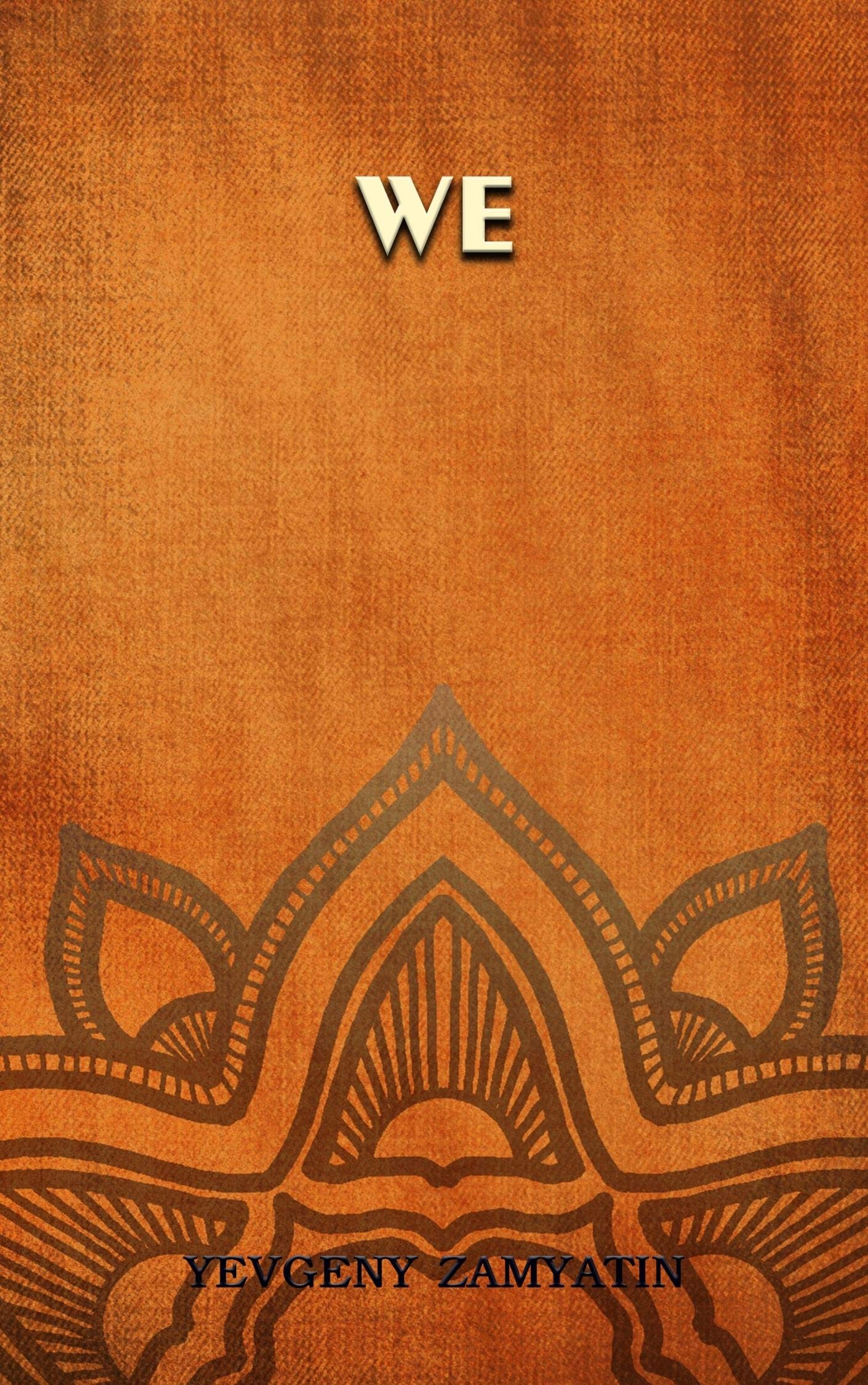 We : Annotated by Yevgeny Zamyatin | Goodreads