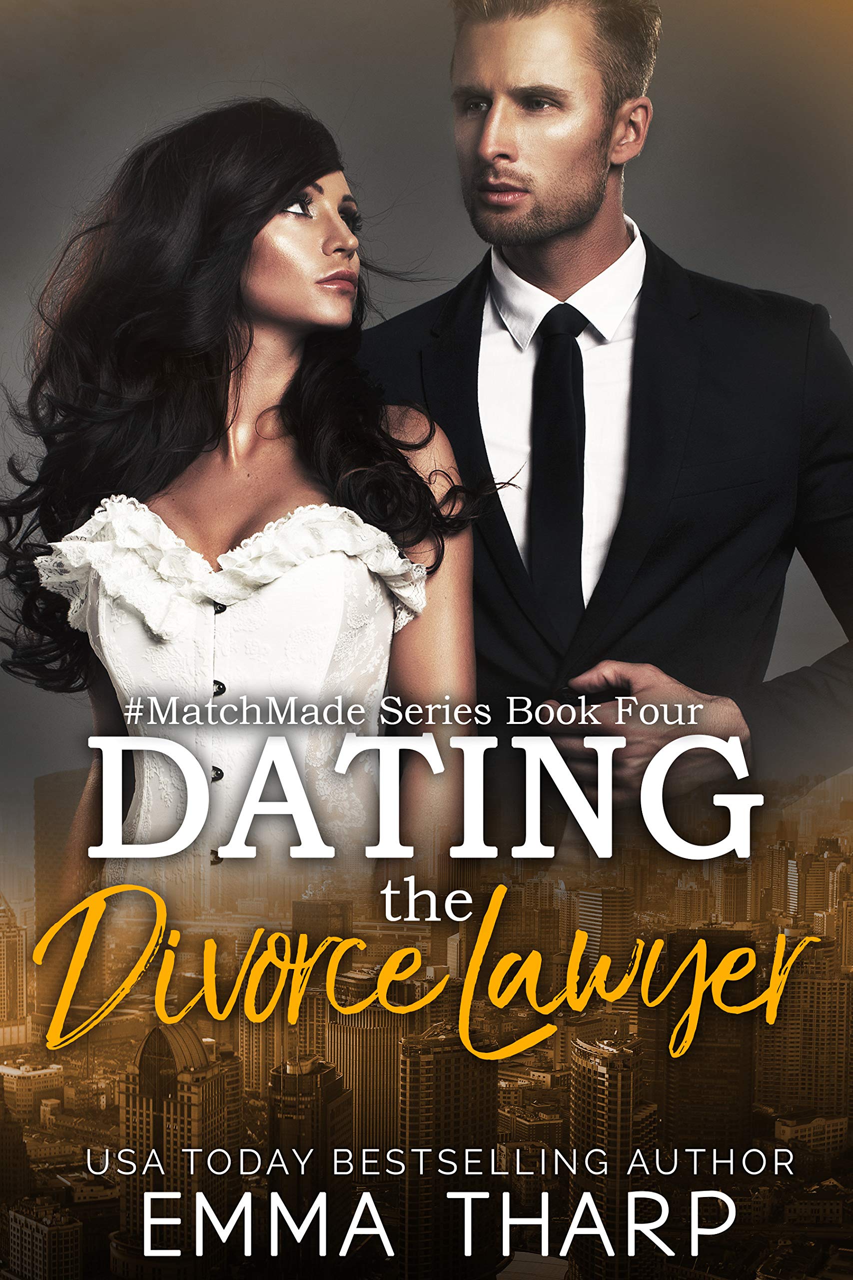 Dating the Divorce Lawyer (#MatchMade #4) by Emma Tharp | Goodreads