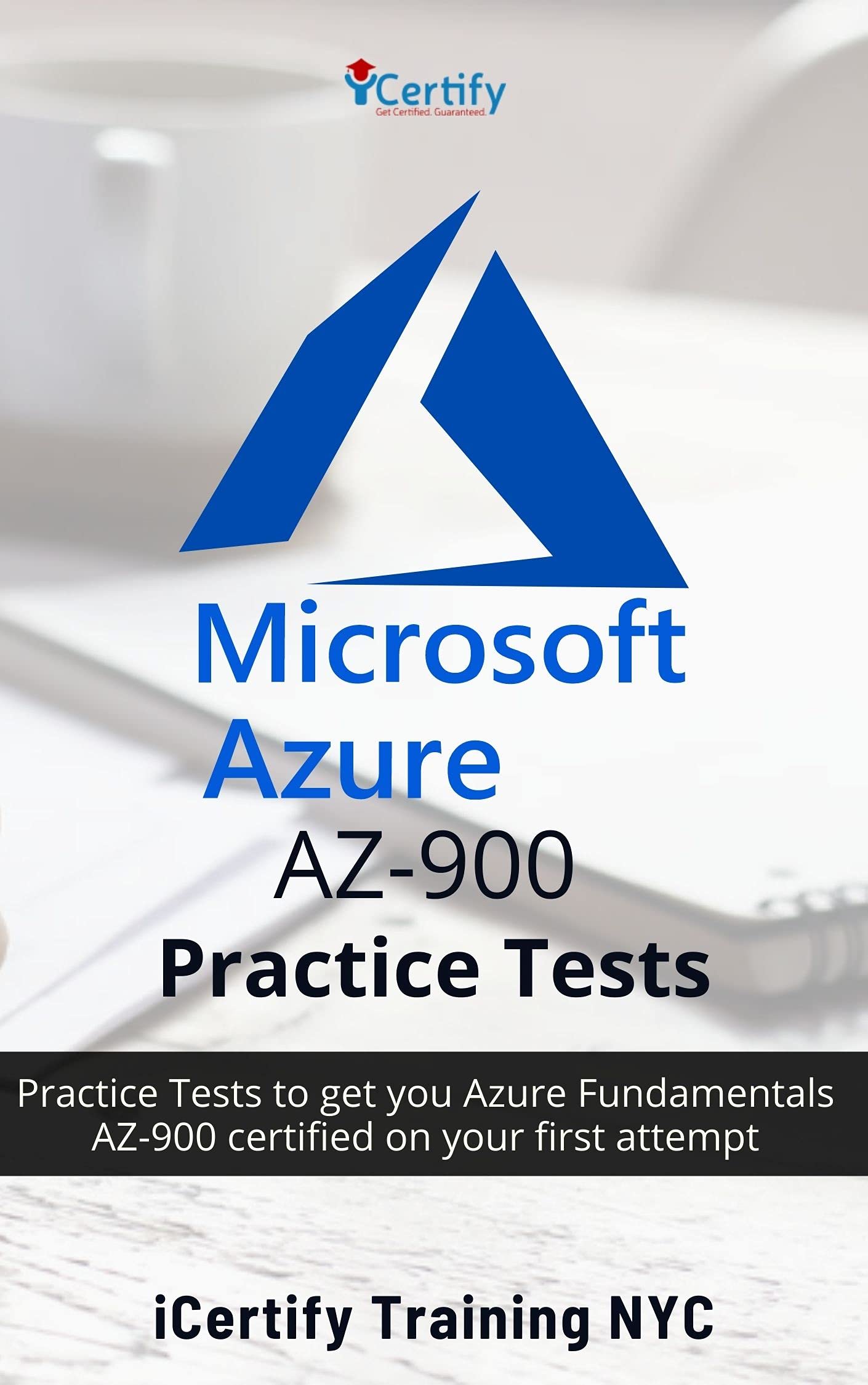 Microsoft Azure AZ-900 Practice Tests : Practice Tests to get you Azure ...